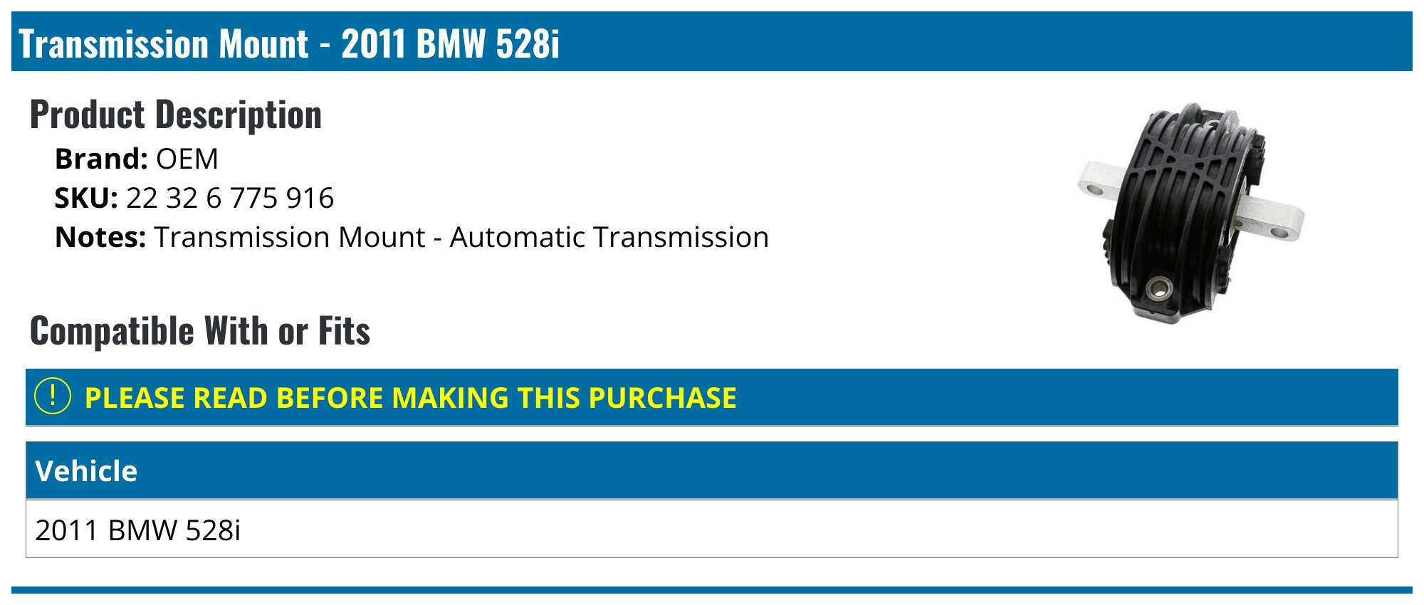 2011 BMW 528i Transmission Mount - OEM 22 32 6 775 916 - PartsGeek.com