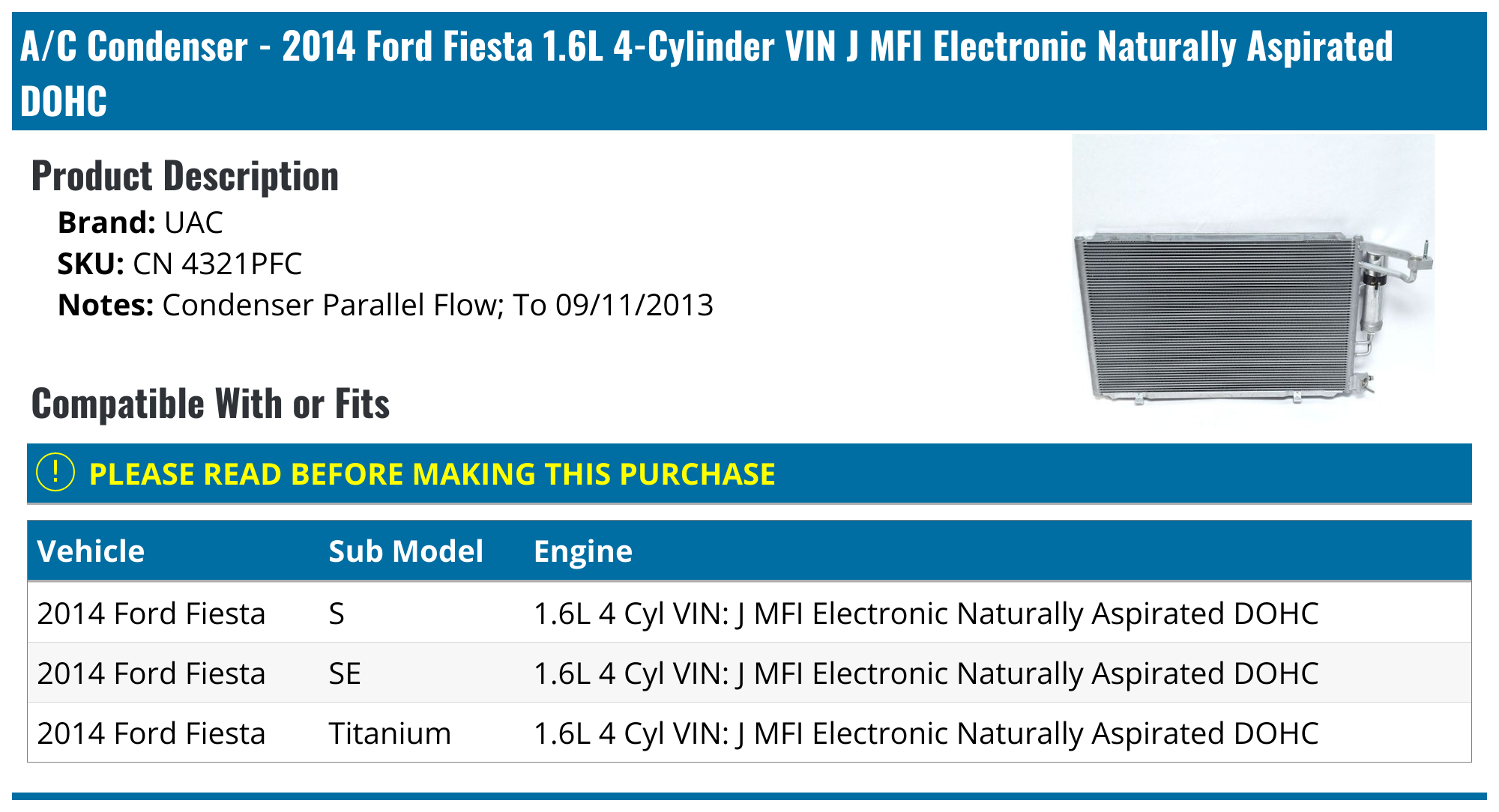 2014 Ford Fiesta A/C Condenser - UAC CN 4321PFC - PartsGeek.com