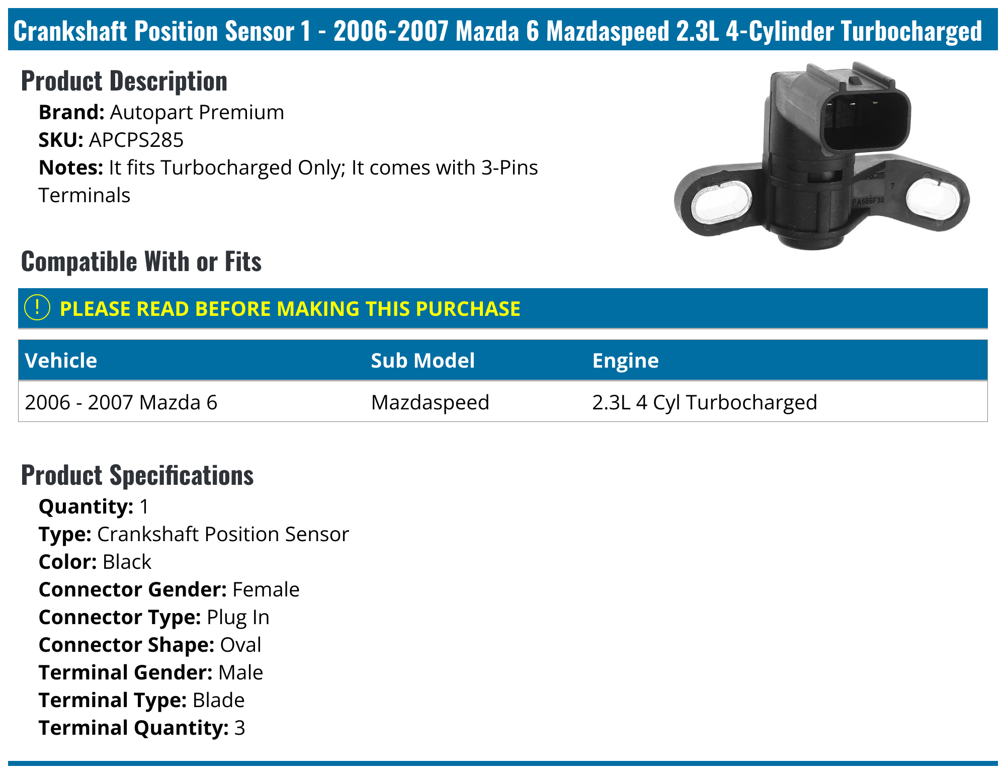 2006-2007 Mazda 6 Crank Position Sensor - Autopart Premium APCPS285 ...