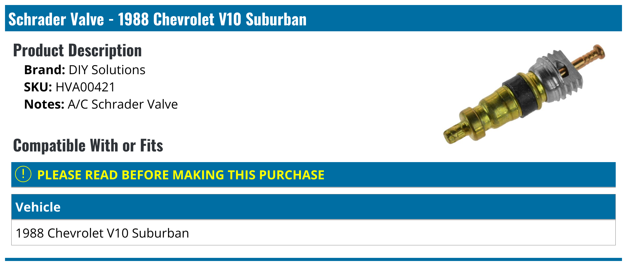 1988 Chevrolet V10 Suburban Schrader Valve - DIY Solutions HVA00421 ...