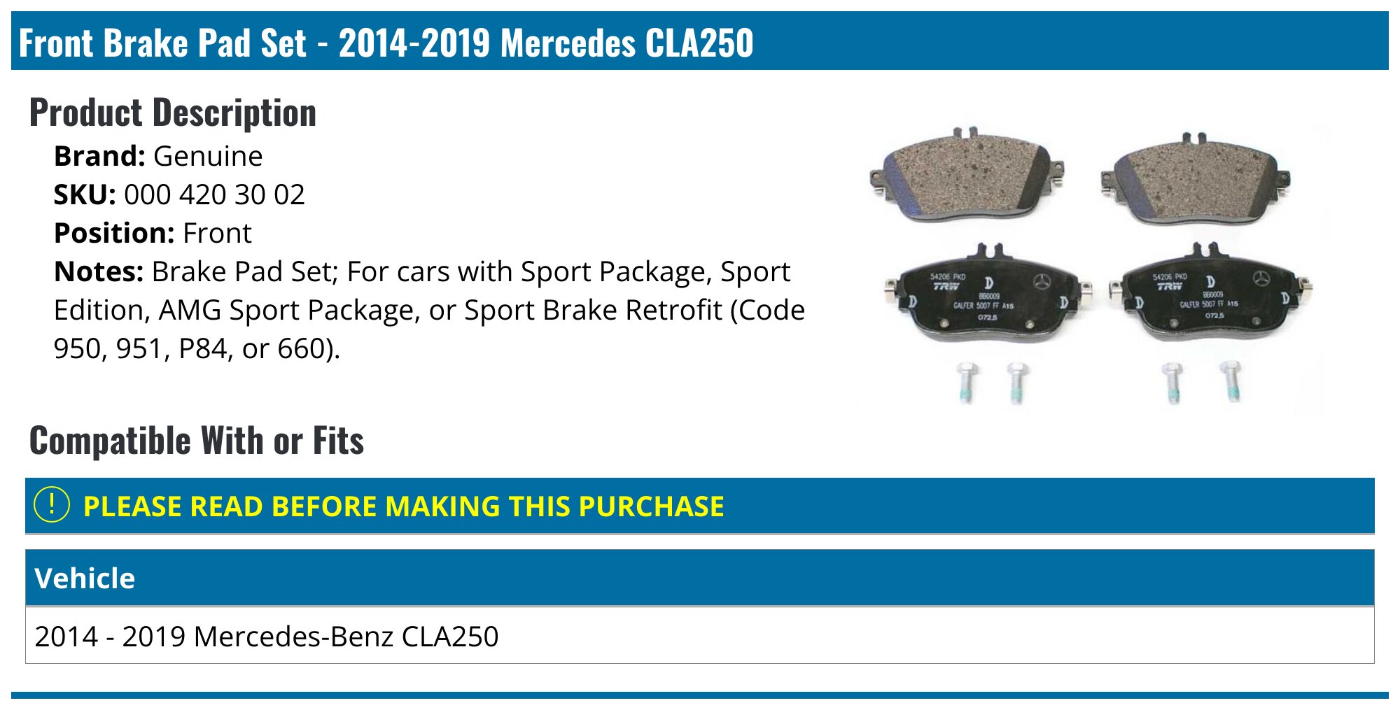 2014-2019 Mercedes CLA250 Brake Pad Set - Genuine 000 420 30 02 - Front ...