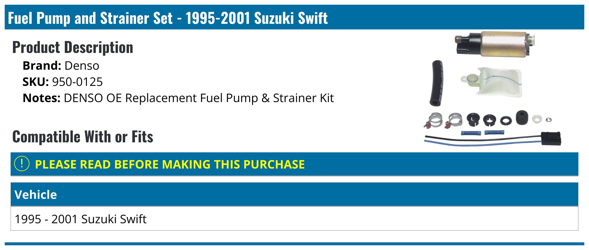 1995-2001 Suzuki Swift Fuel Pump - Denso 950-0125 - PartsGeek.com