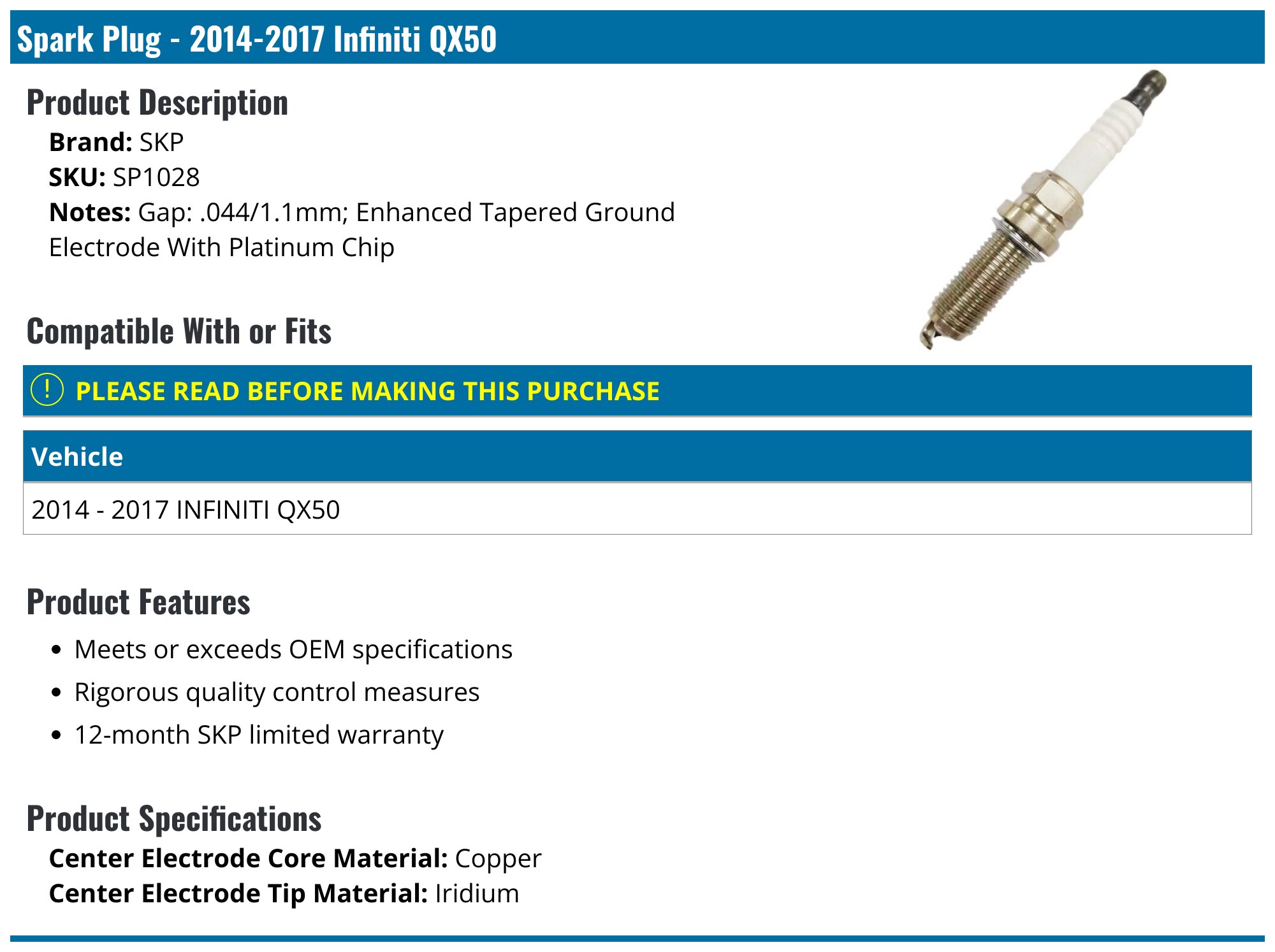 2014-2017 Infiniti QX50 Spark Plug - SKP SP1028 - - PartsGeek.com