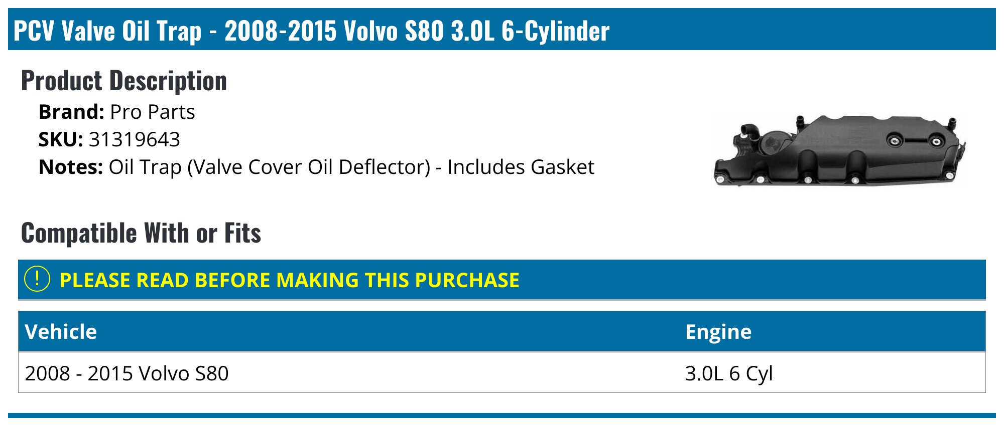 2008-2015 Volvo S80 PCV Valve Oil Trap - Pro Parts 31319643 - PartsGeek.com