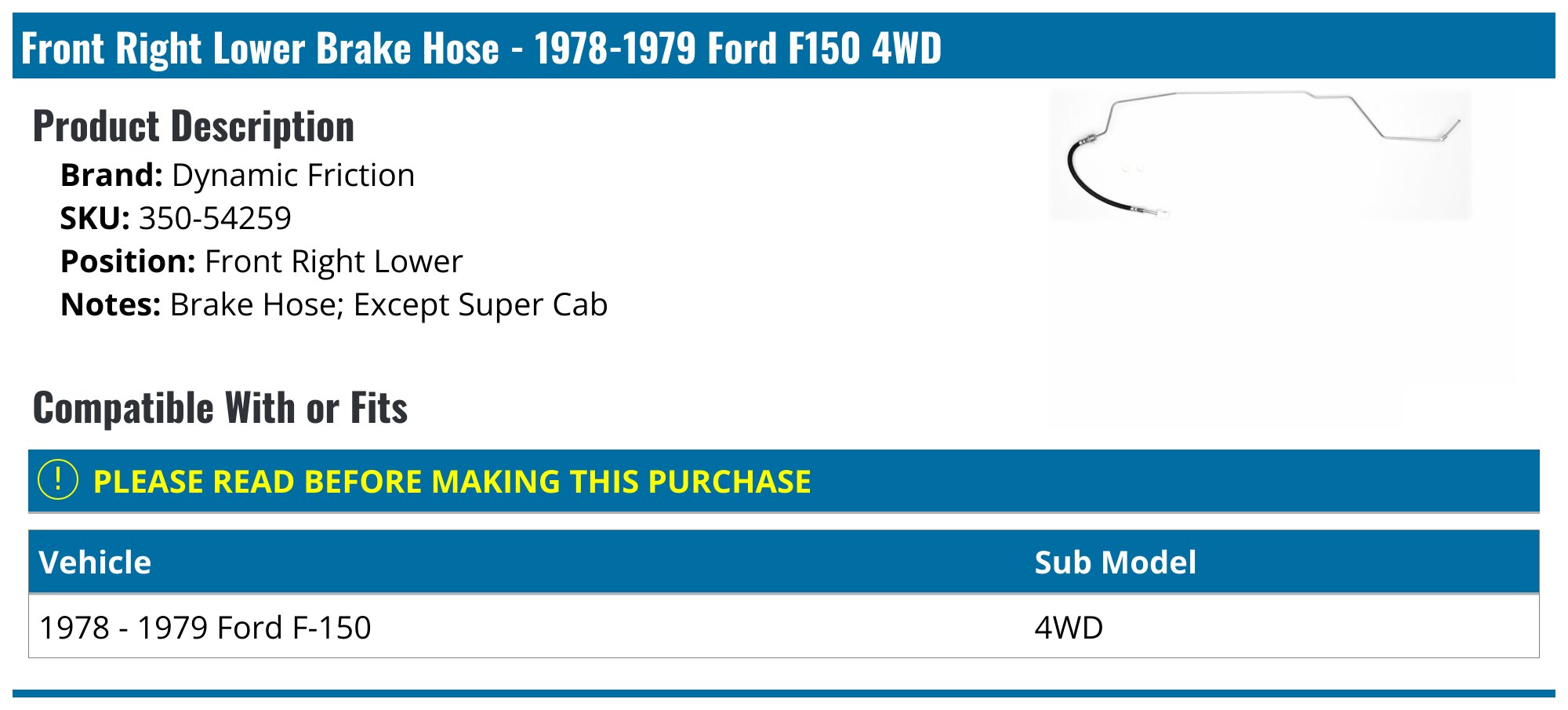 1978-1979 Ford F150 Brake Hose - Dynamic Friction 350-54259 - Front ...