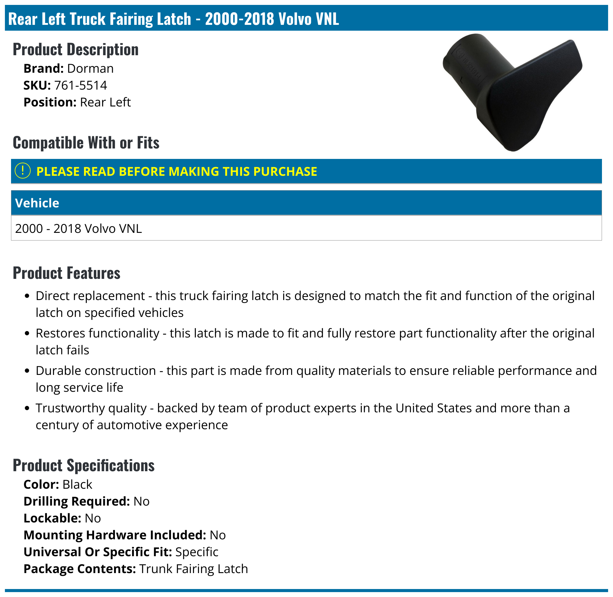 2000-2018 Volvo VNL Truck Fairing Latch - Dorman 761-5514 - Rear Left ...