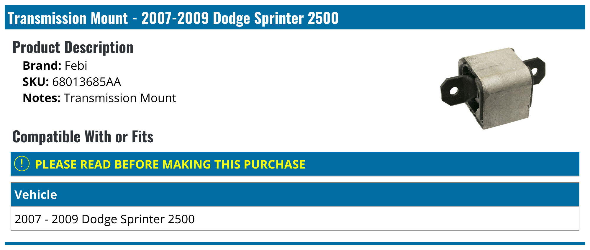 2007-2009 Dodge Sprinter 2500 Transmission Mount - Febi 68013685AA ...