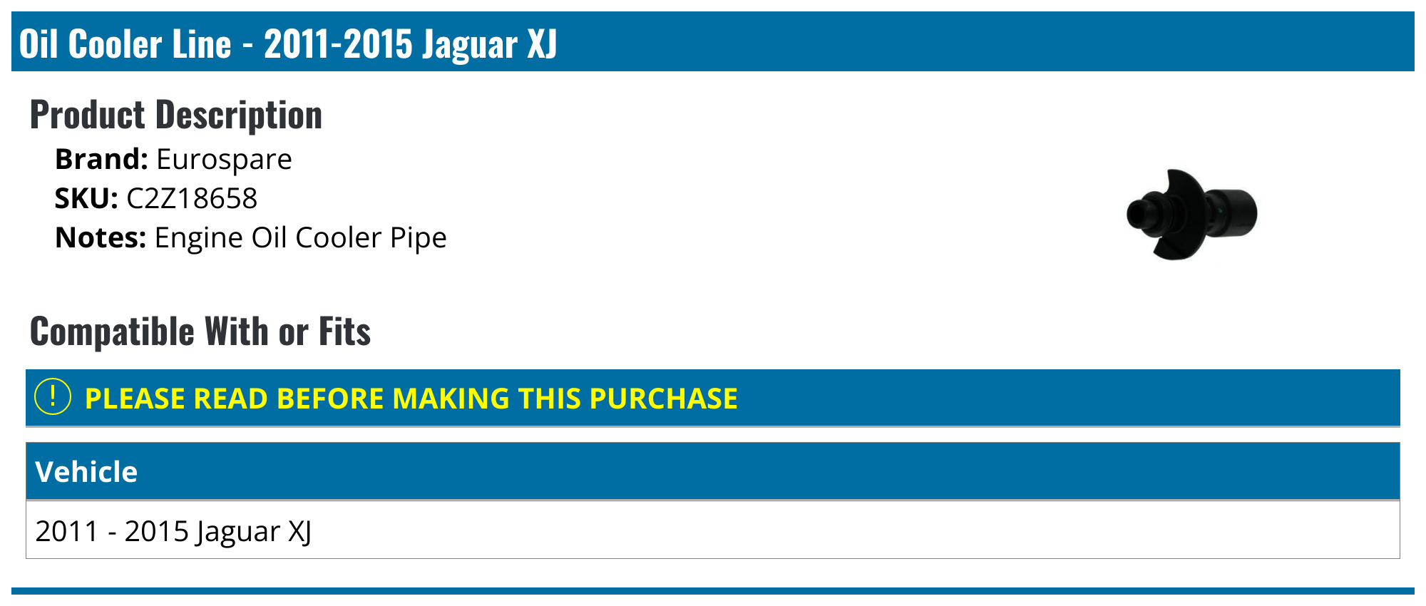 2011-2015 Jaguar XJ Oil Cooler Line - Eurospare C2Z18658 - PartsGeek.com