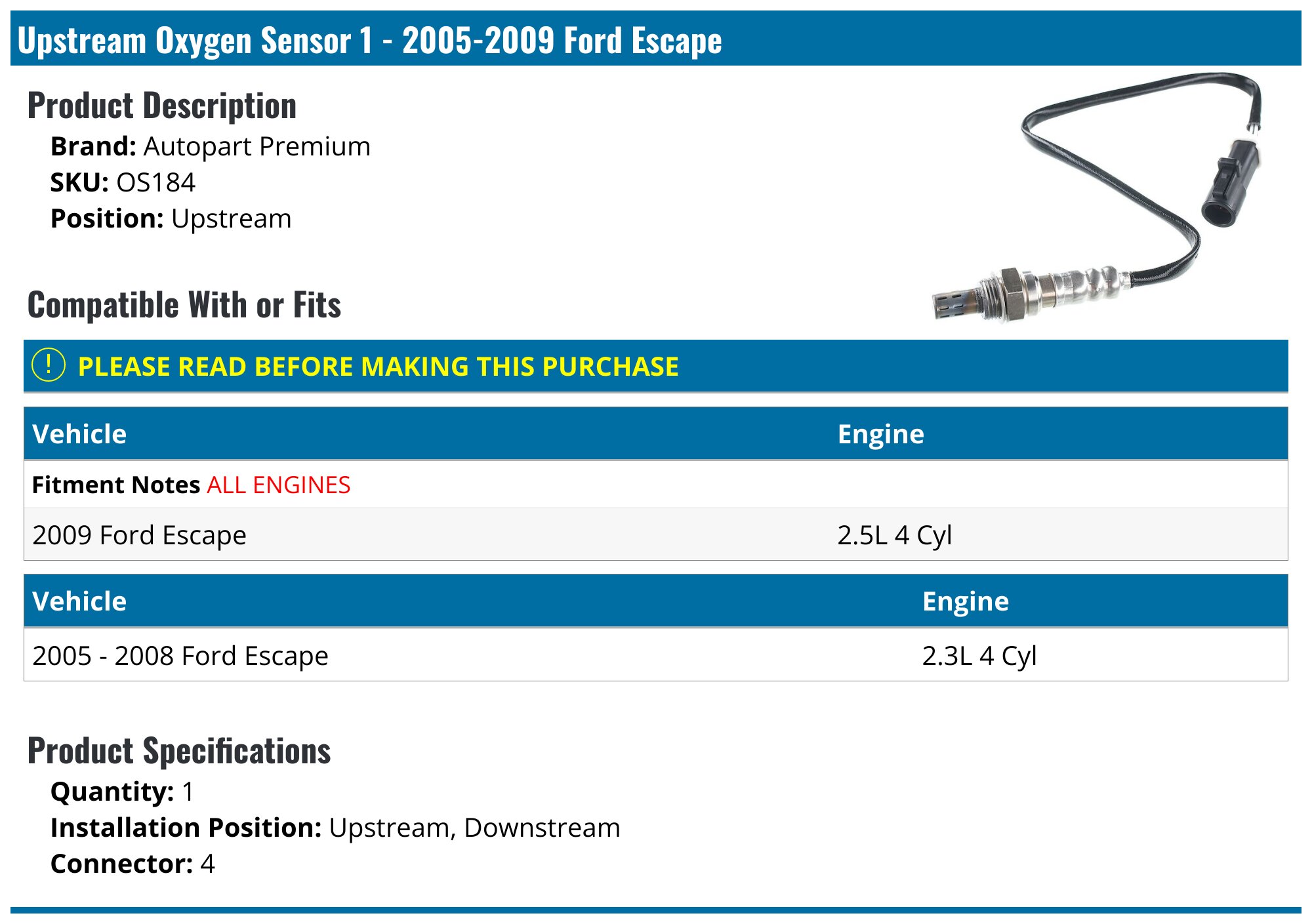 2005-2009 Ford Escape Oxygen Sensor - Autopart Premium OS184 - Upstream ...