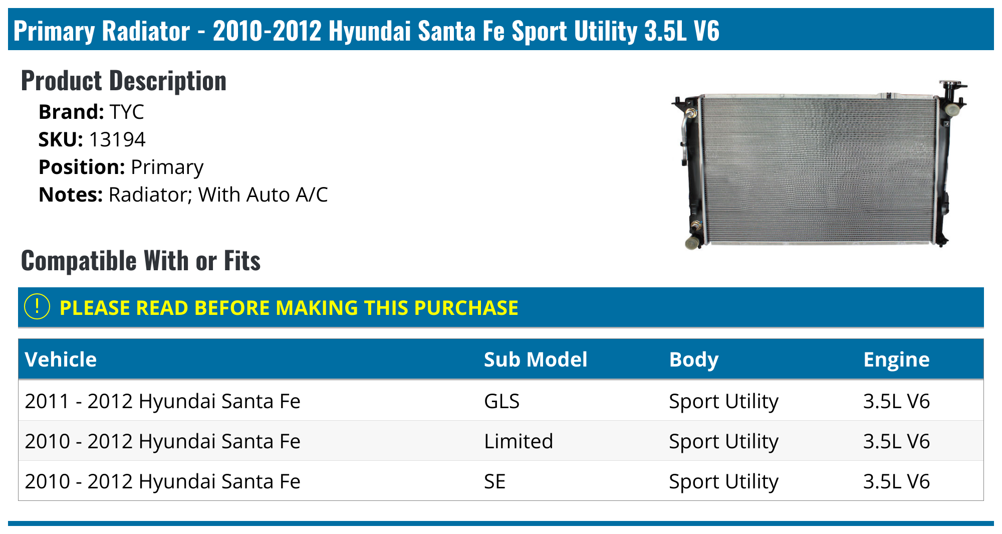 2010-2012 Hyundai Santa Fe Radiator - TYC 13194 - Primary - PartsGeek.com