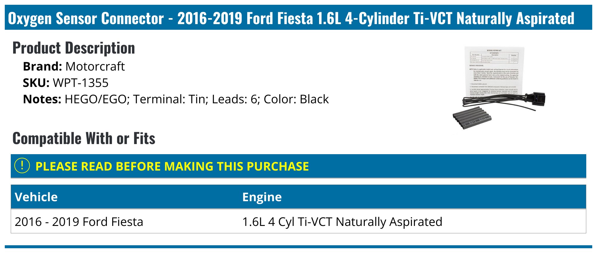 2016-2019 Ford Fiesta Oxygen Sensor Connector - Motorcraft WPT-1355 ...