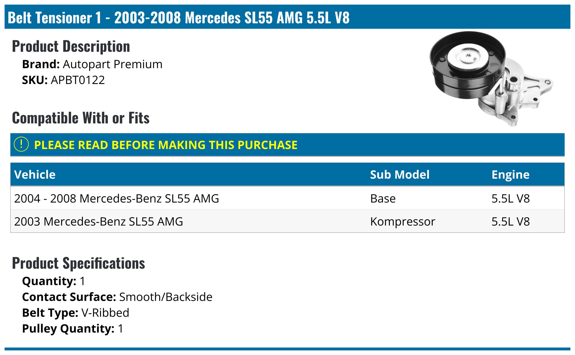 2003-2008 Mercedes SL55 AMG Accessory Belt Tensioner - Autopart Premium ...