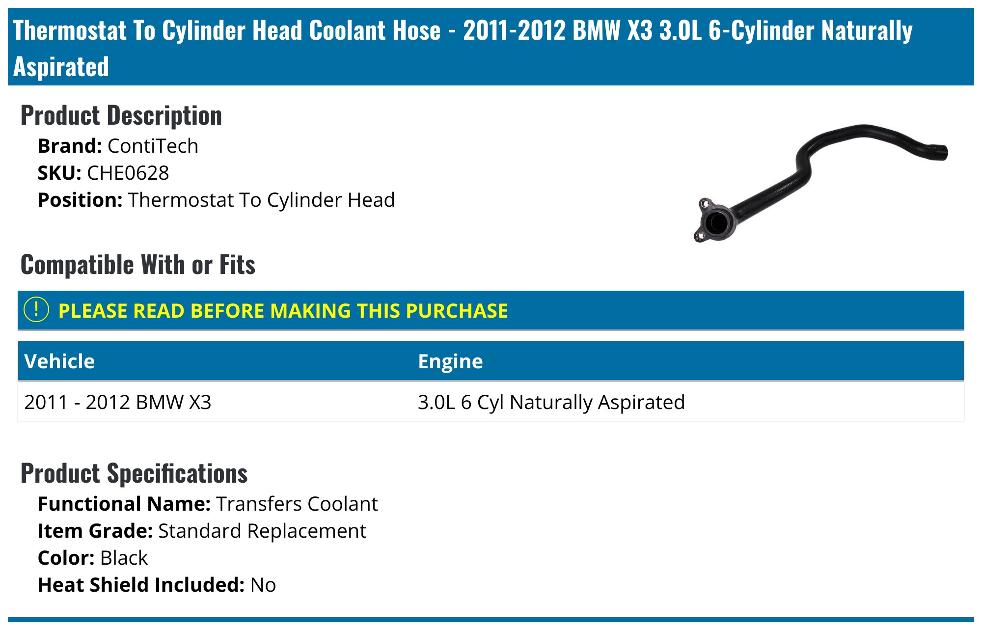 2011-2012 BMW X3 Coolant Hose - ContiTech CHE0628 - Thermostat To ...