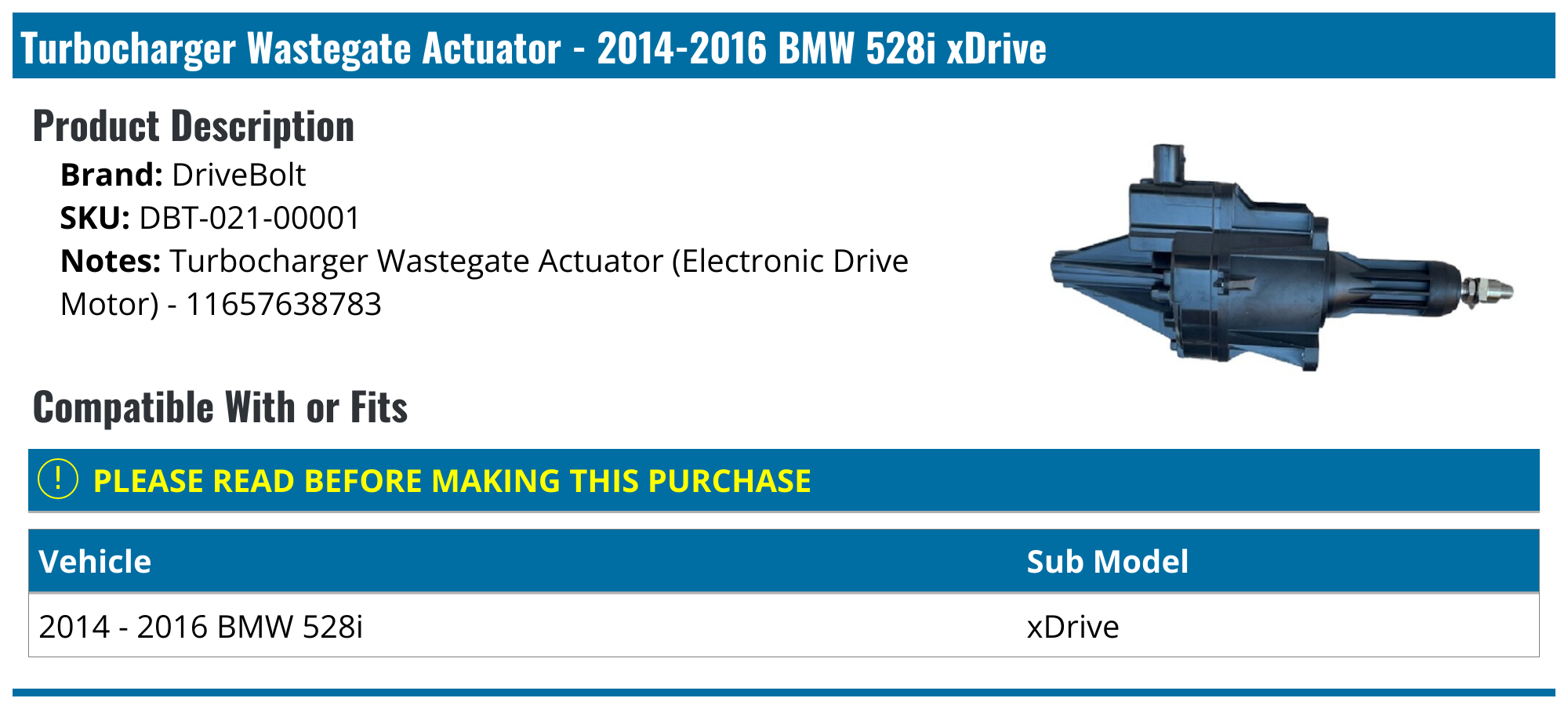 2014-2016 BMW 528i Turbocharger Wastegate - DriveBolt DBT-021-00001 ...