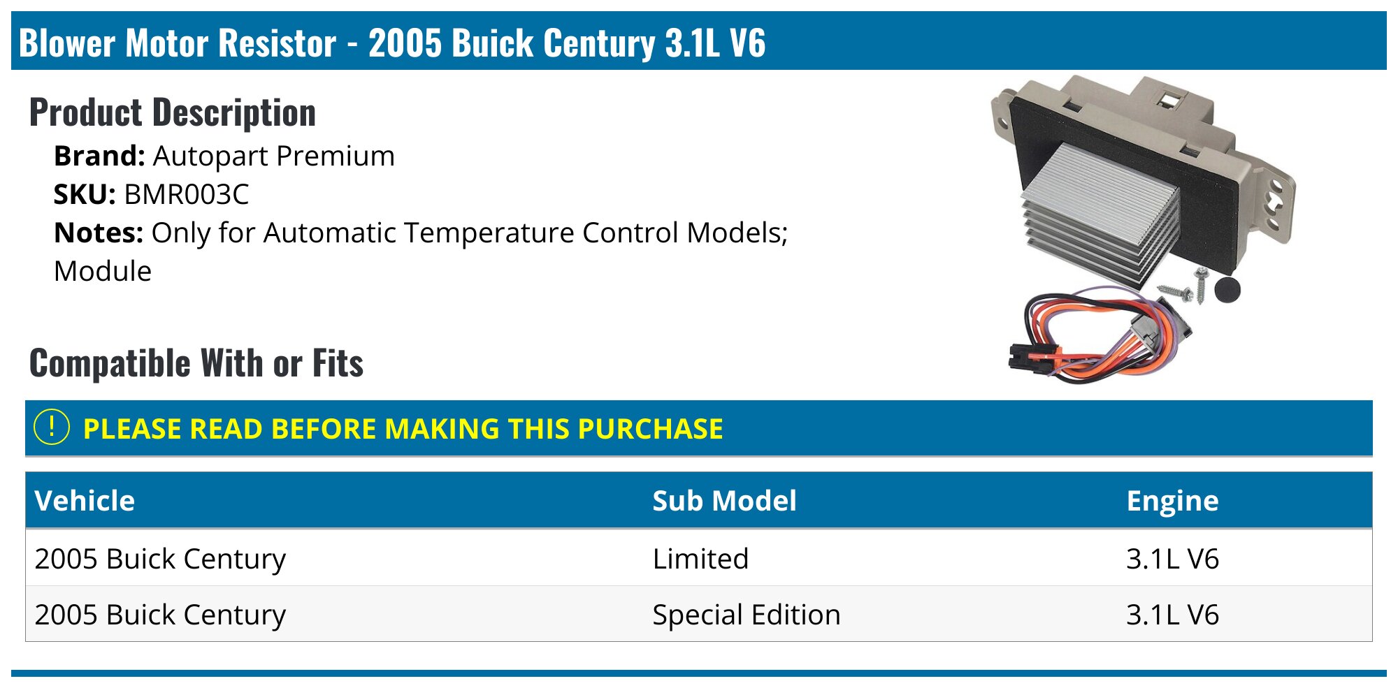 2005 Buick Century Blower Motor Resistor - Autopart Premium BMR003C ...