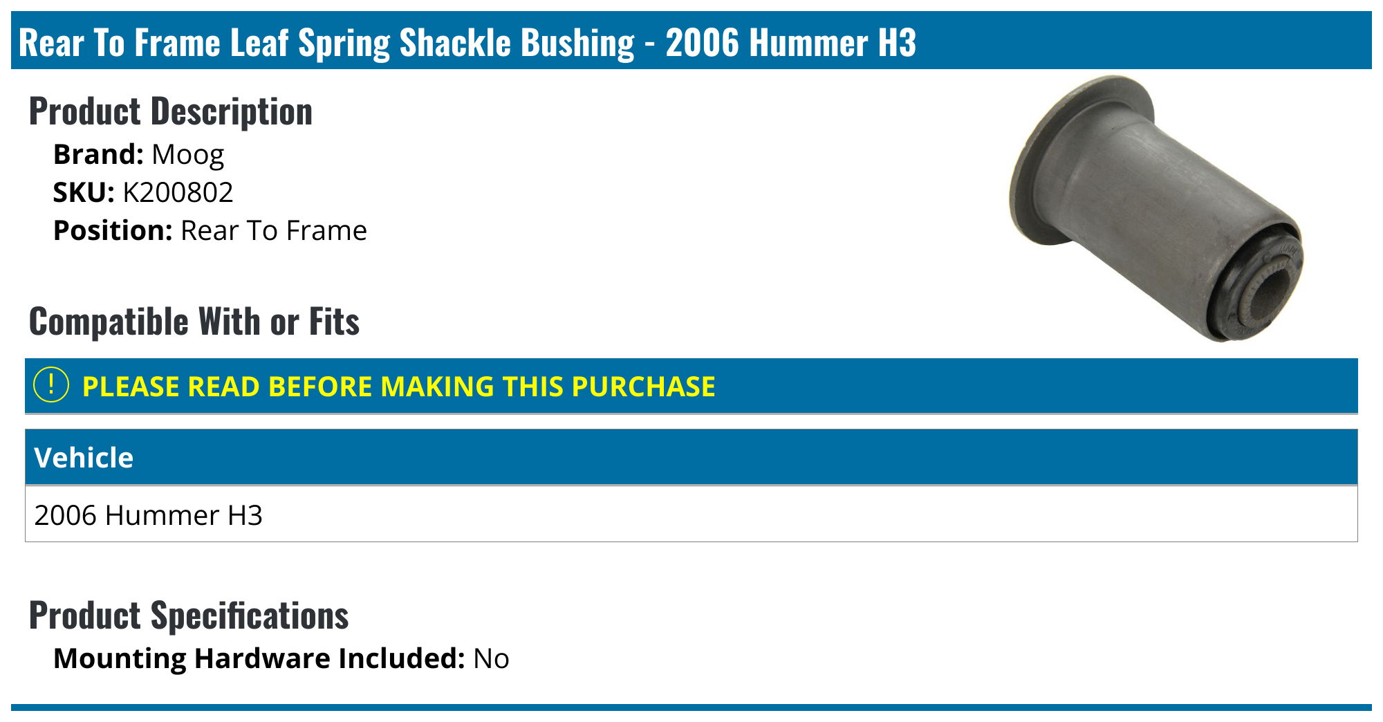 2006 Hummer H3 Leaf Spring Shackle - Moog K200802 - Rear To Frame ...