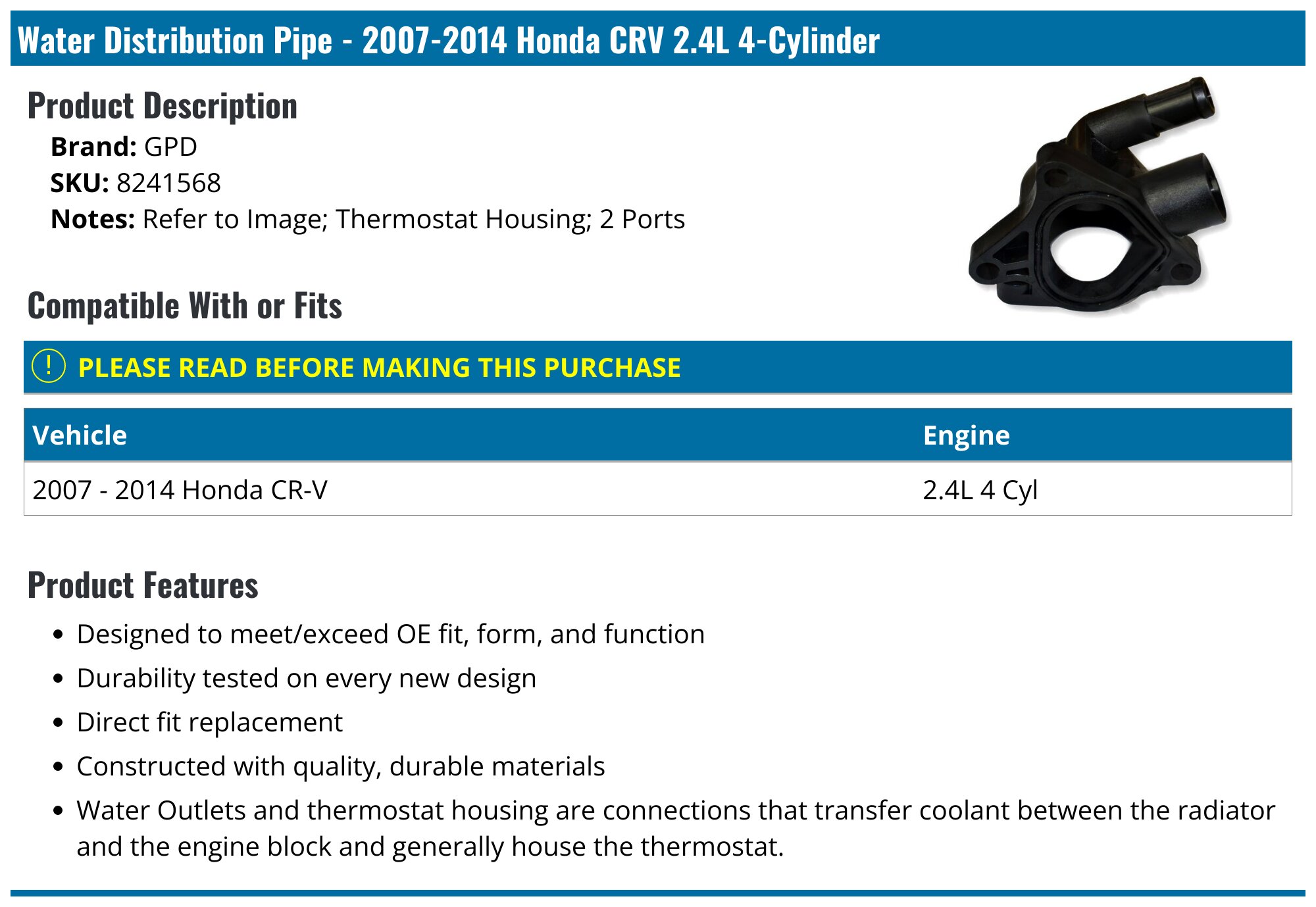 2007-2014 Honda CRV Water Distribution Pipe - GPD 8241568 - - PartsGeek.com