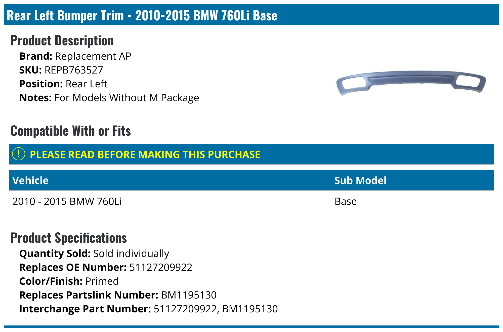 2010-2015 BMW 760Li Bumper Trim - Replacement AP REPB763527 - Rear Left ...