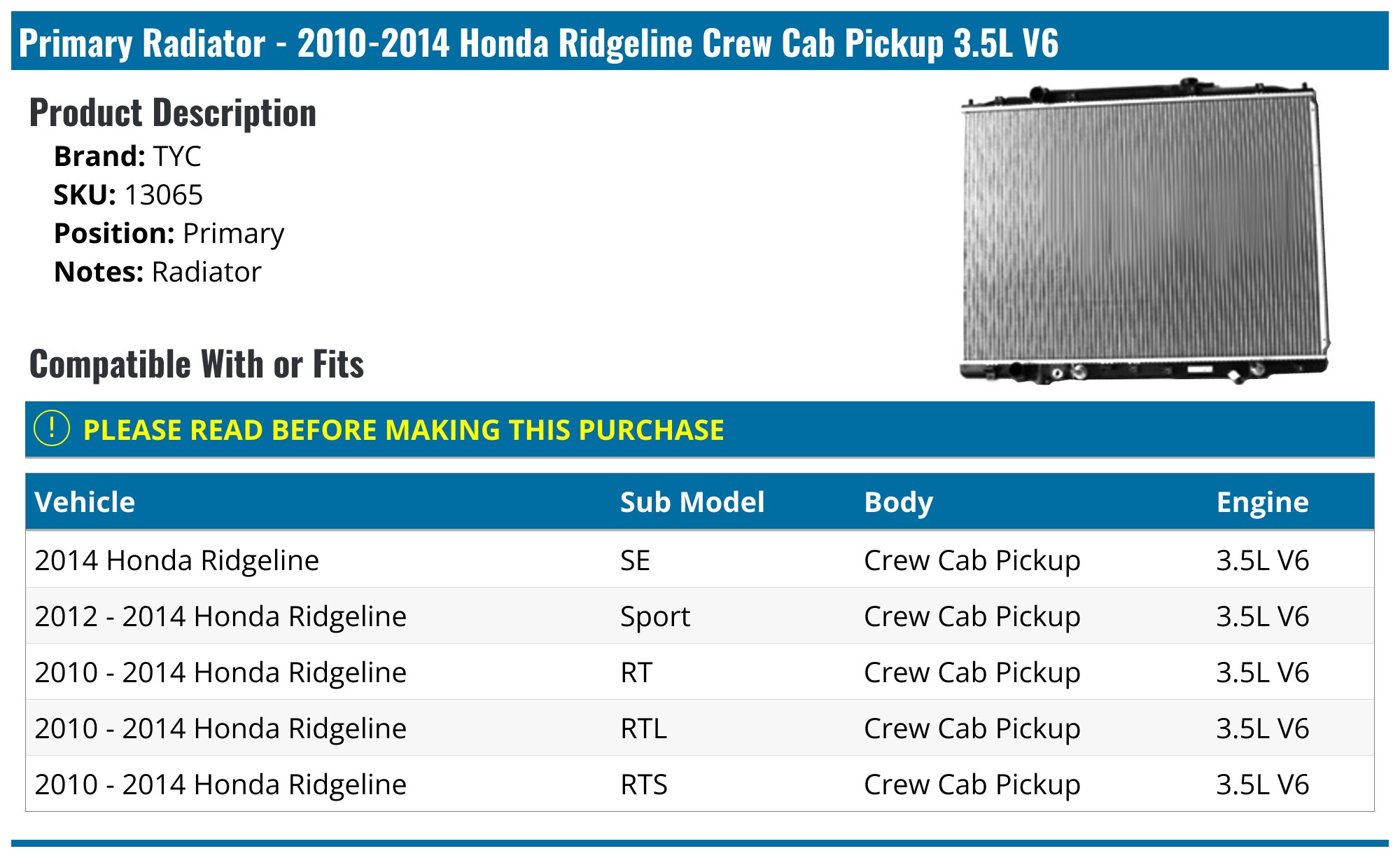 2010-2014 Honda Ridgeline Radiator - TYC 13065 - Primary - PartsGeek.com