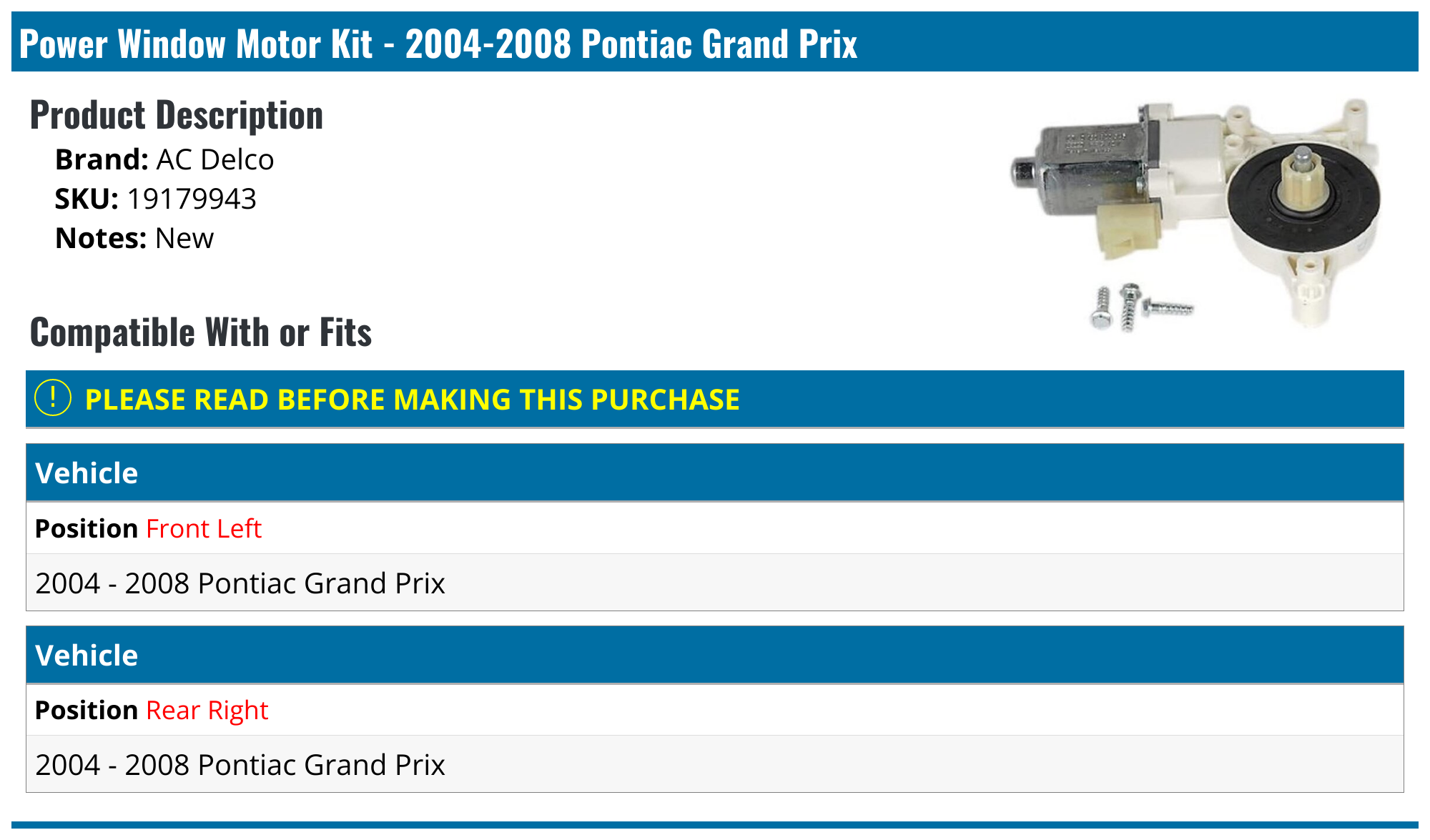 2004-2008 Pontiac Grand Prix Power Window Motor Kit - AC Delco 19179943 ...