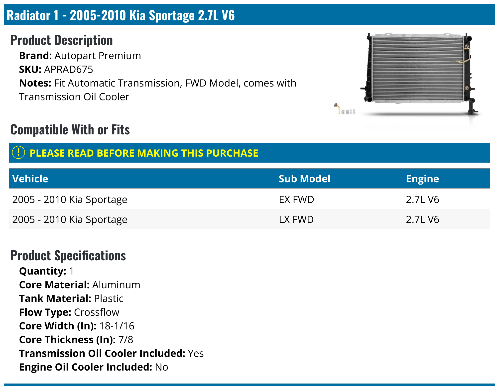 2005-2010 Kia Sportage Radiator - Autopart Premium APRAD675 - PartsGeek.com