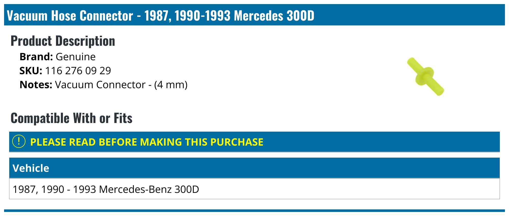 1987, 1990-1993 Mercedes 300D Vacuum Hose Connector - Genuine 116 276 ...