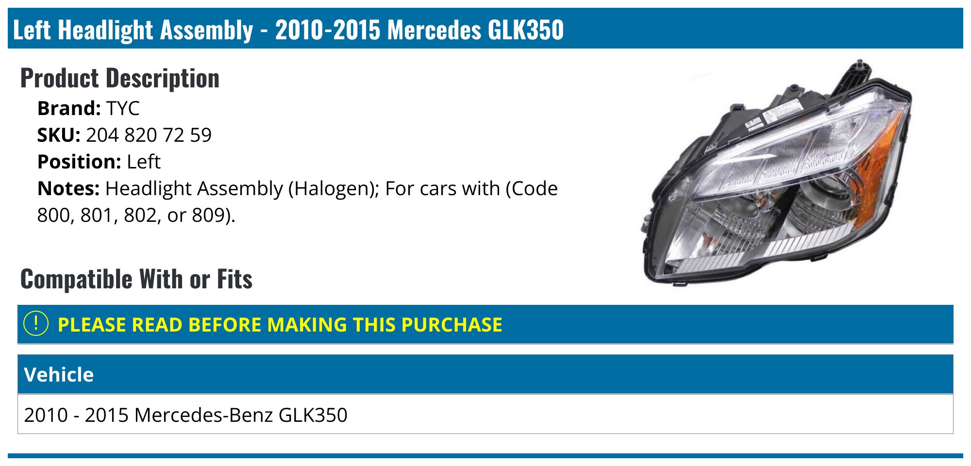 2010-2015 Mercedes GLK350 Headlight Assembly - TYC 204 820 72 59 - Left ...