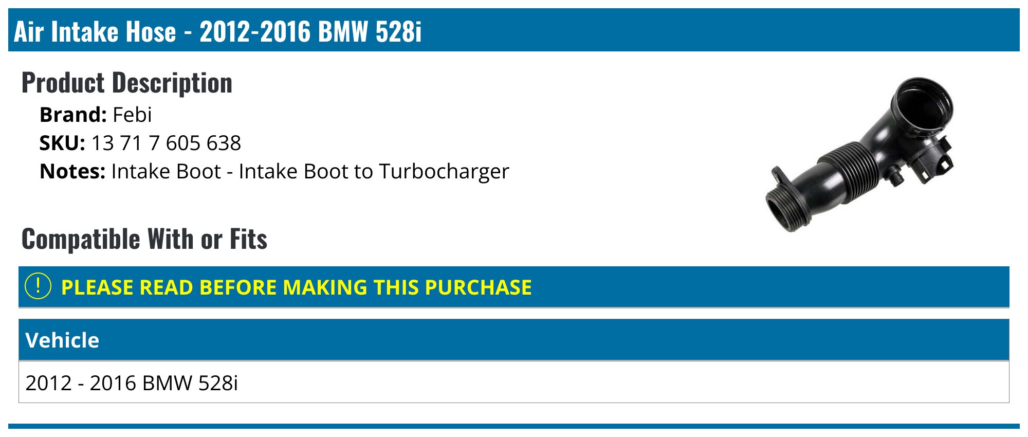 2012-2016 BMW 528i Air Intake Hose - Febi 13 71 7 605 638 - PartsGeek.com