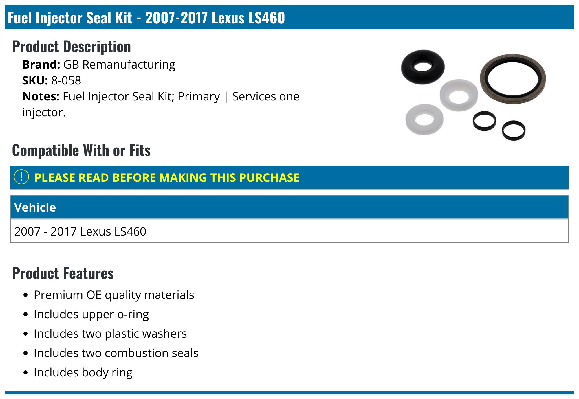 2007-2017 Lexus LS460 Fuel Injector Seal - GB Remanufacturing 8-058 ...