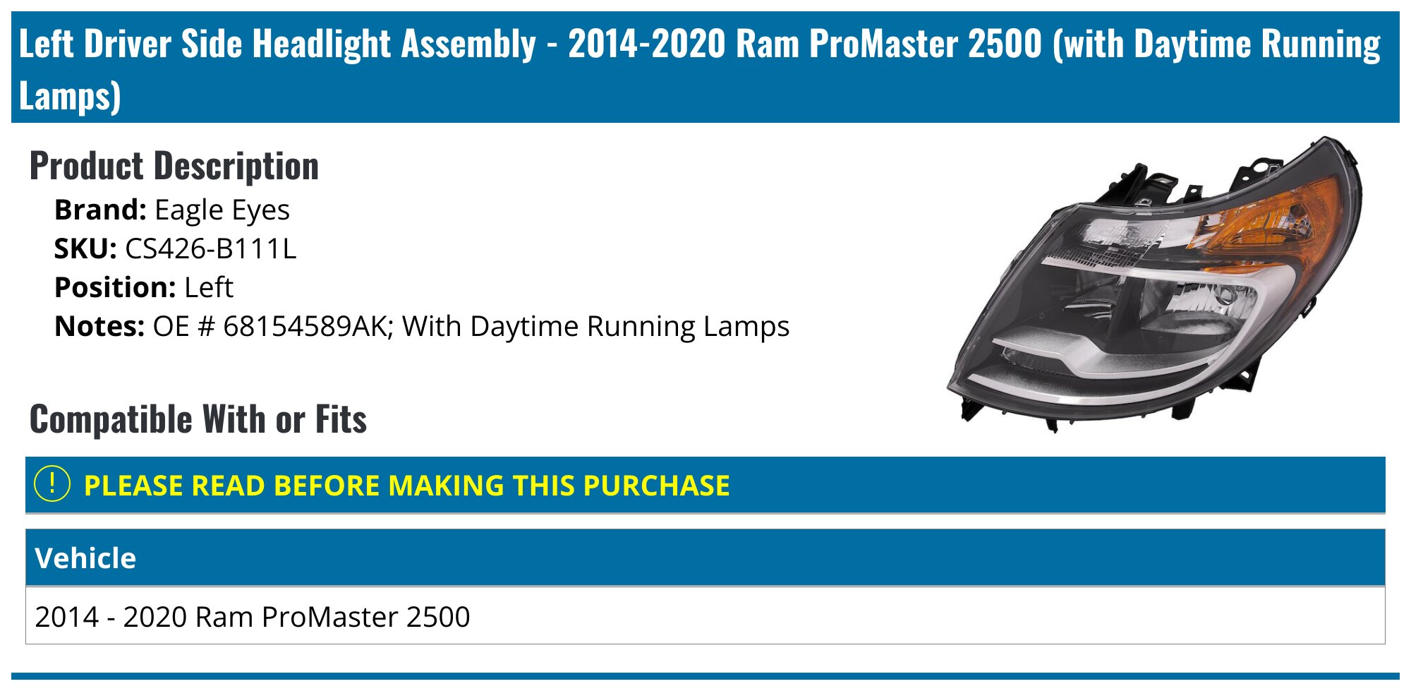 2014-2022 Ram ProMaster 2500 Headlight Assembly - Eagle Eyes CS426 ...