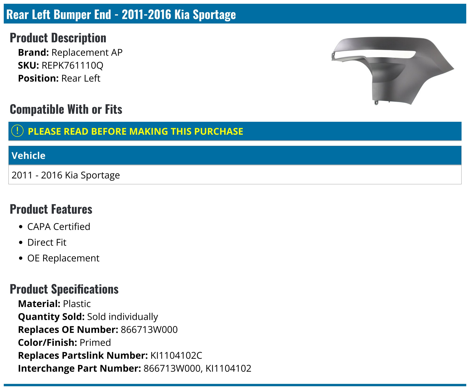 2011-2016 Kia Sportage Bumper End - Replacement AP REPK761110Q - Rear ...