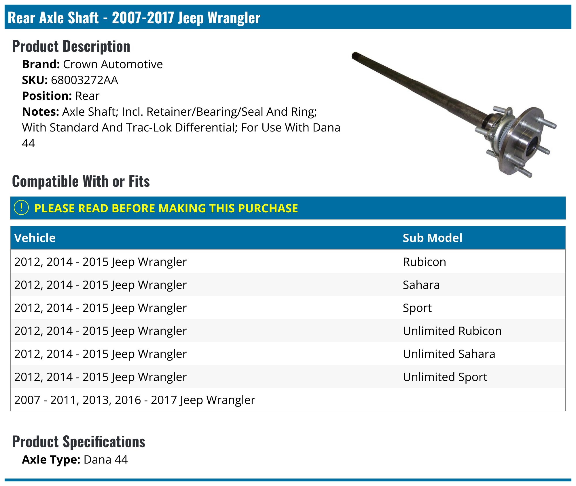 2007-2017 Jeep Wrangler Axle Shaft - Crown Automotive 68003272AA - Rear ...
