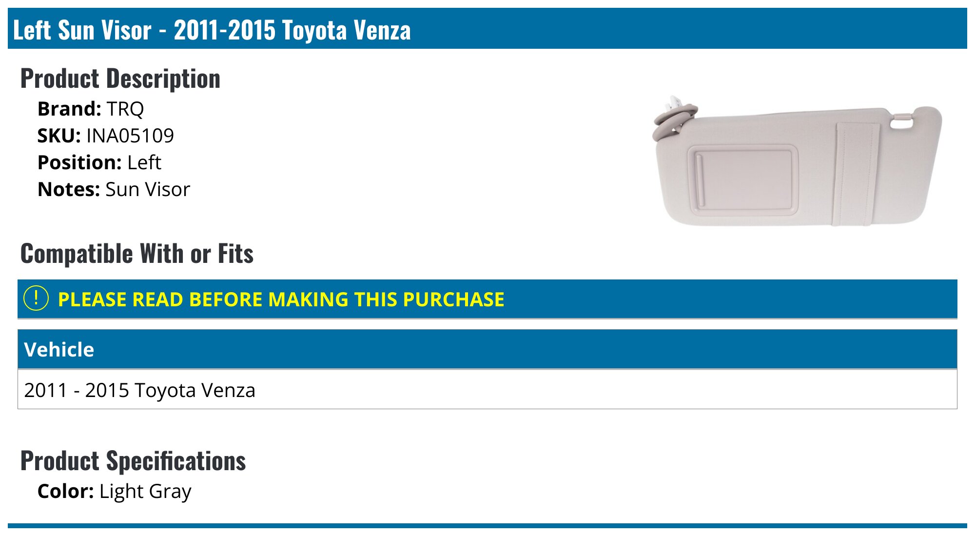 2011-2015 Toyota Venza Sun Visor - TRQ INA05109 - Left - PartsGeek.com