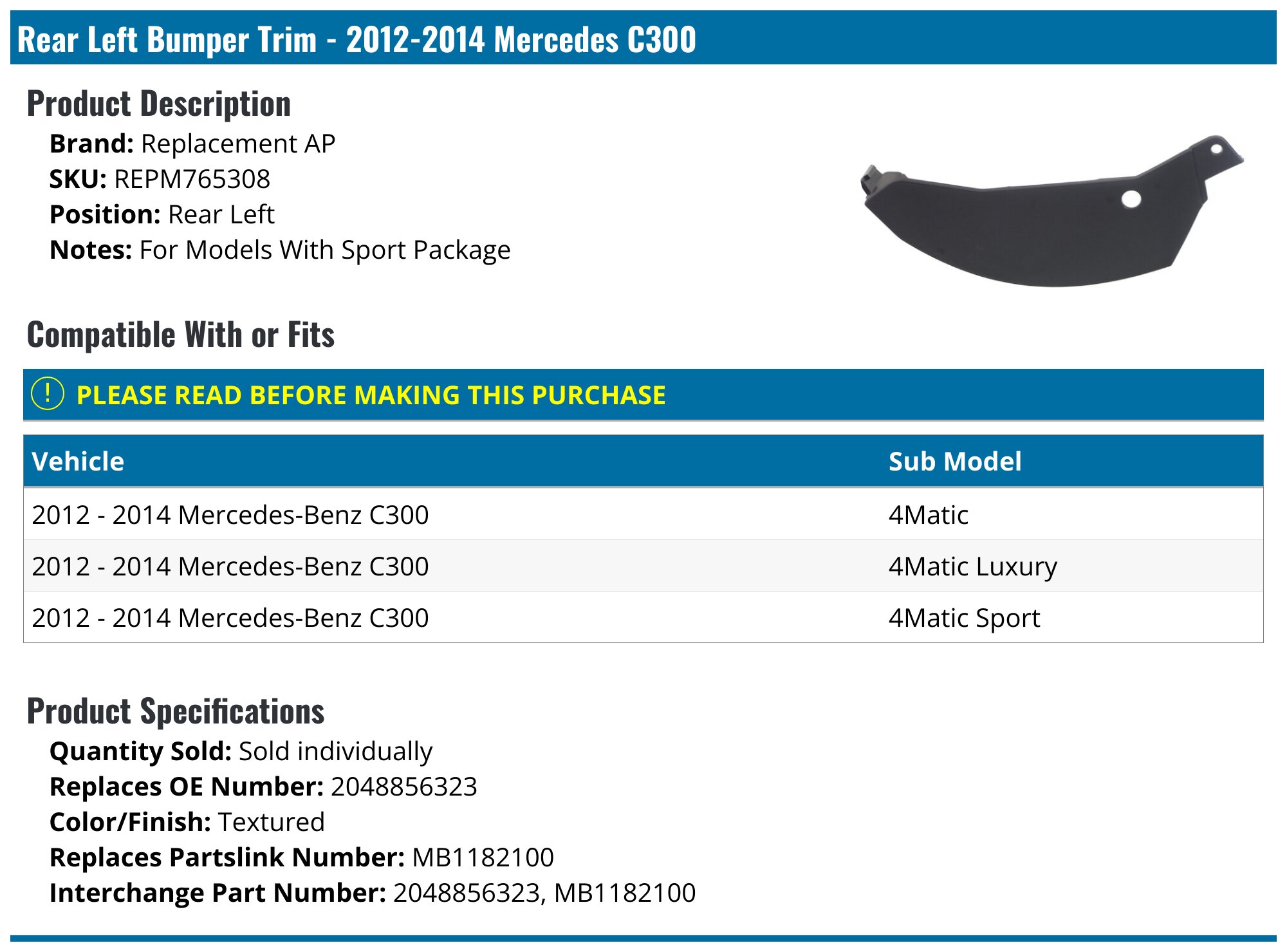 2012-2014 Mercedes C300 Bumper Trim - Replacement AP REPM765308 - Rear ...