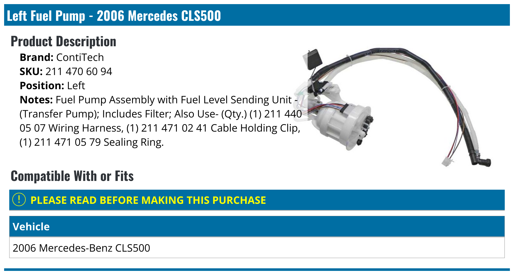 2006 Mercedes CLS500 Fuel Pump - ContiTech 211 470 60 94 - Left ...