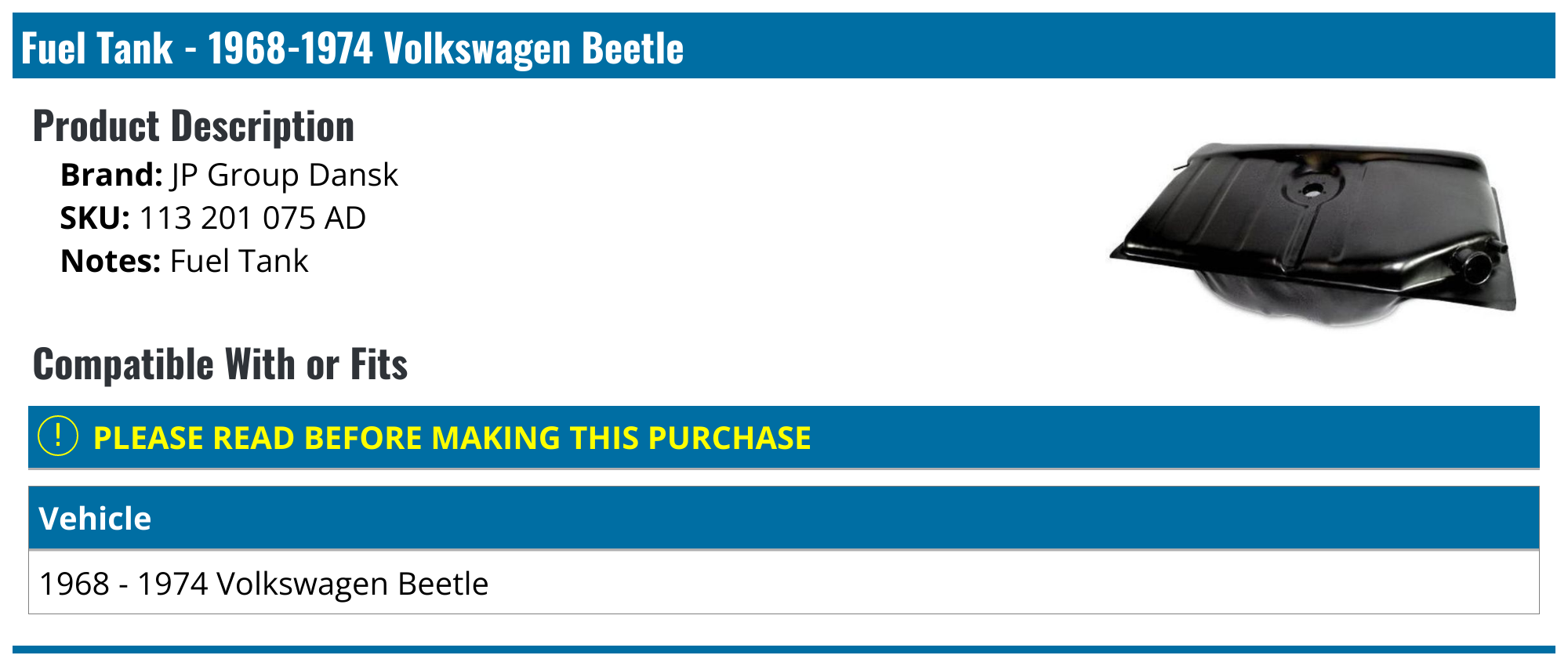1968-1974 Volkswagen Beetle Fuel Tank - JP Group Dansk 113 201 075 AD ...