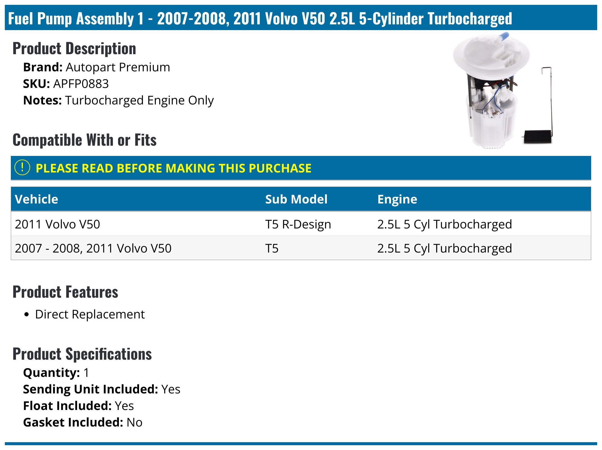 2007-2008, 2011 Volvo V50 Fuel Pump - Autopart Premium APFP0883 ...