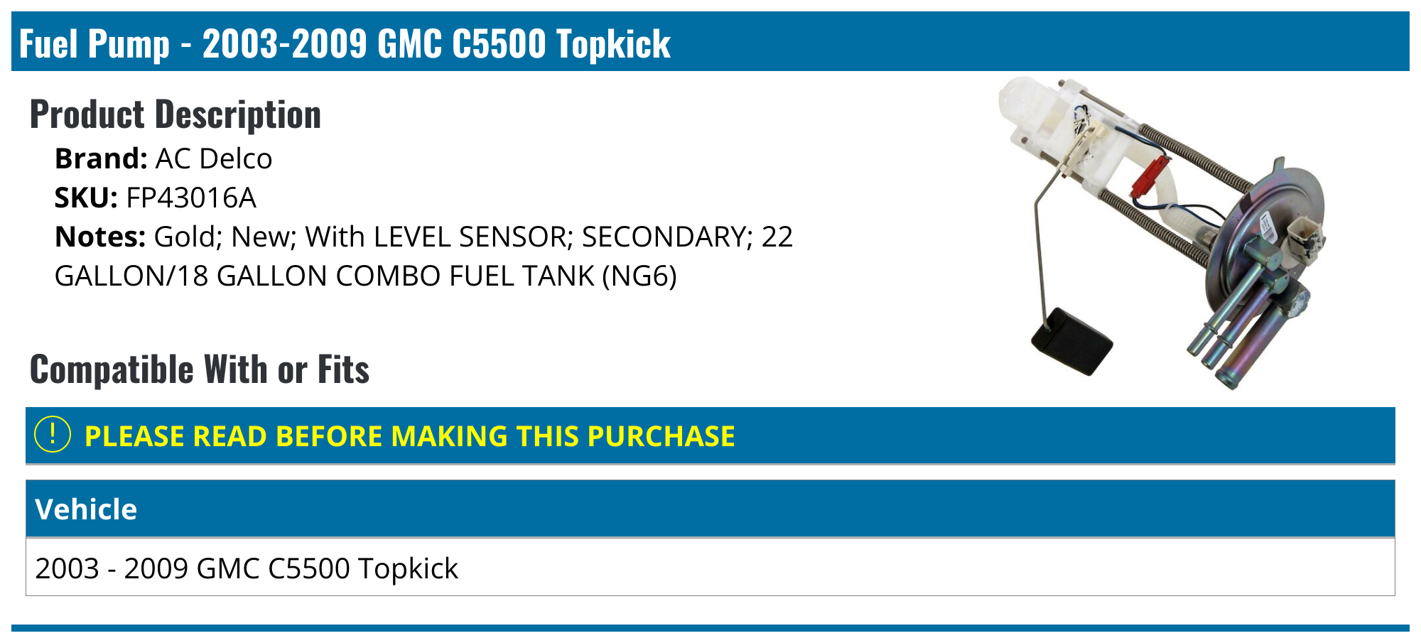 2003-2009 GMC C5500 Topkick Fuel Pump - AC Delco FP43016A - PartsGeek.com