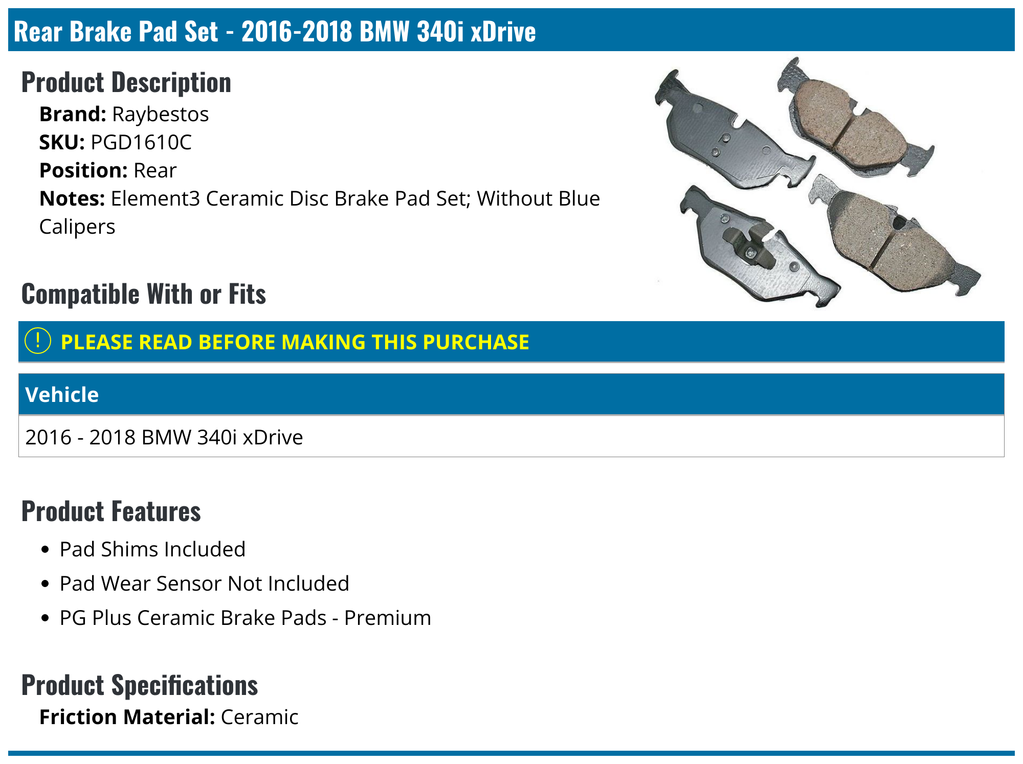 2016-2018 BMW 340i xDrive Brake Pad Set - Raybestos PGD1610C - Rear ...