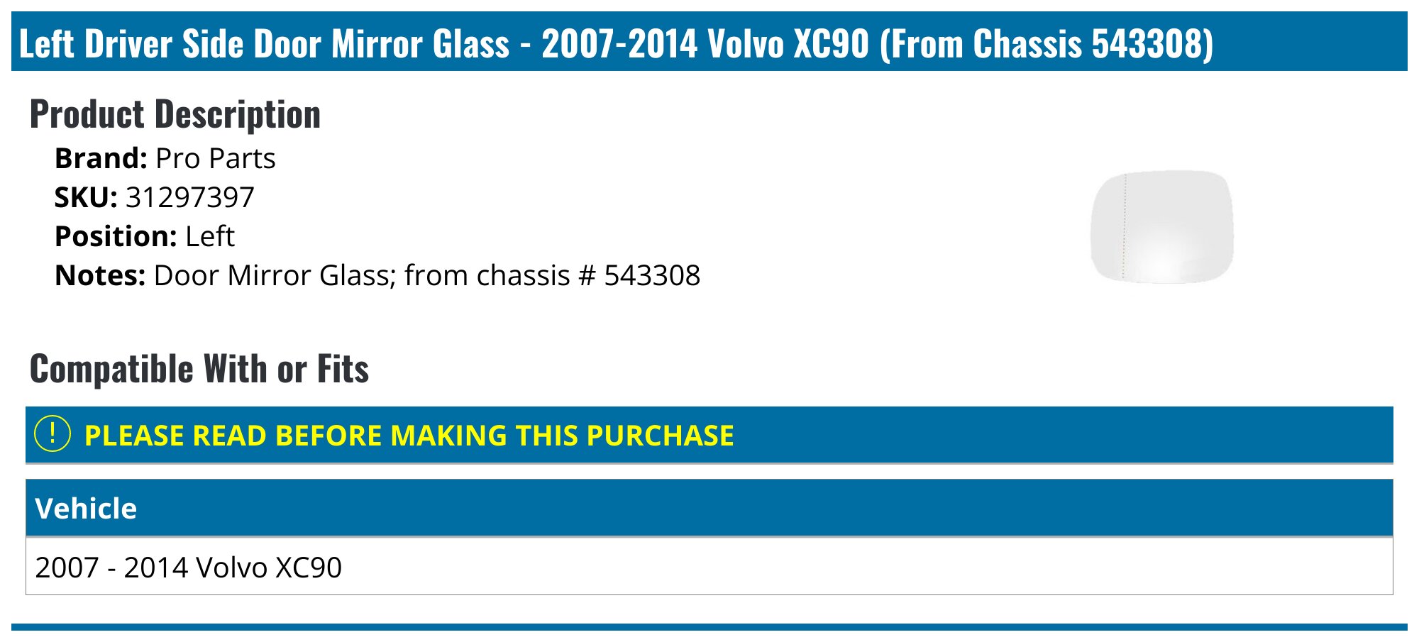 2007-2014 Volvo XC90 Door Mirror Glass - Pro Parts 31297397 - Left ...
