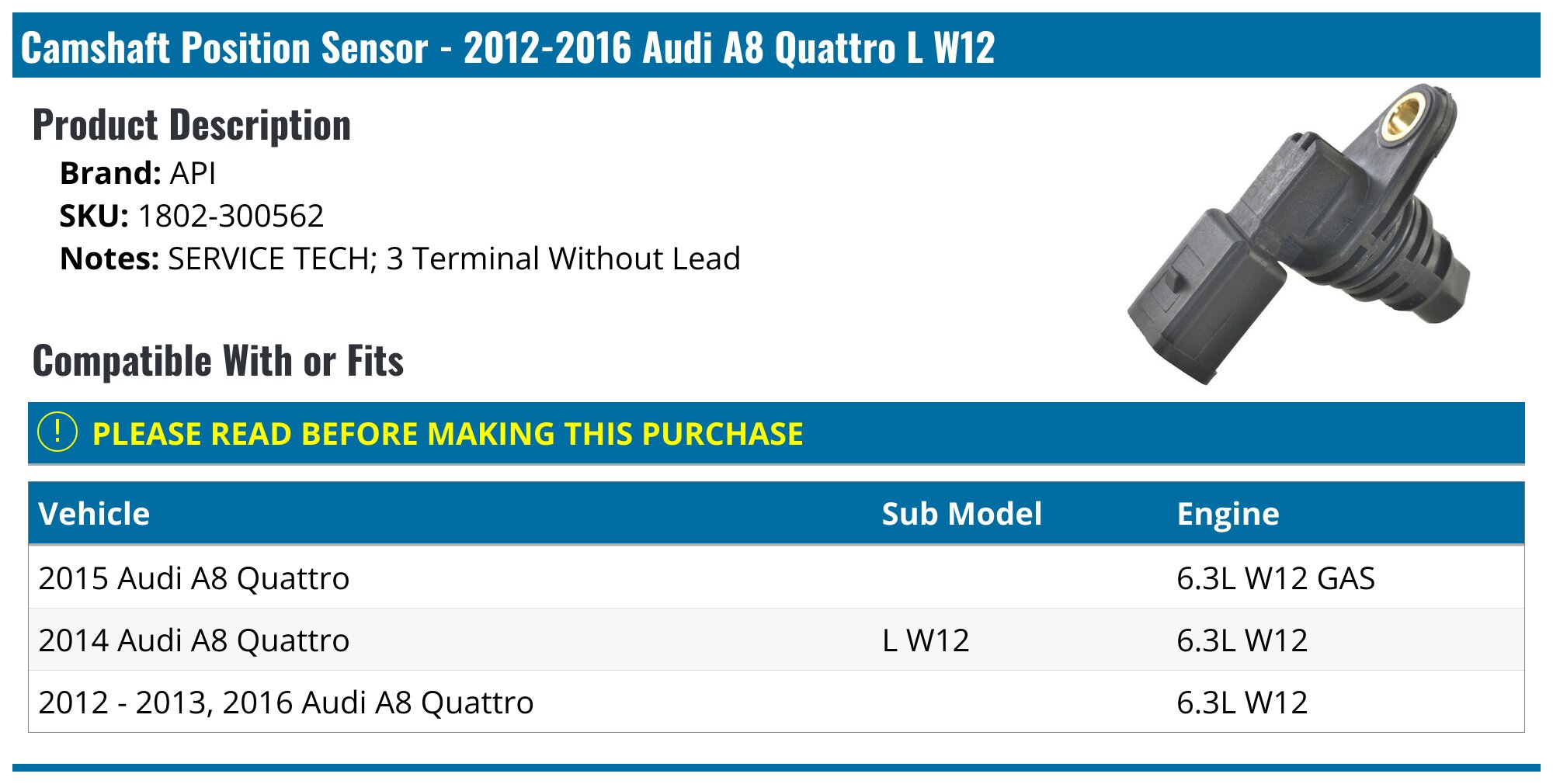 2012-2016 Audi A8 Quattro Camshaft Position Sensor - API 118716 ...