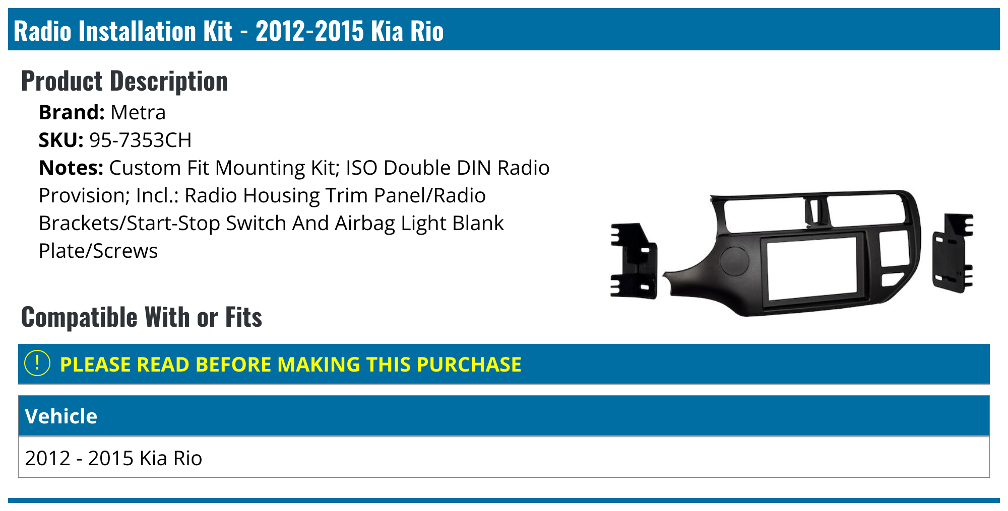 2012-2015 Kia Rio Radio Installation Kit - Metra 95-7353CH - PartsGeek.com