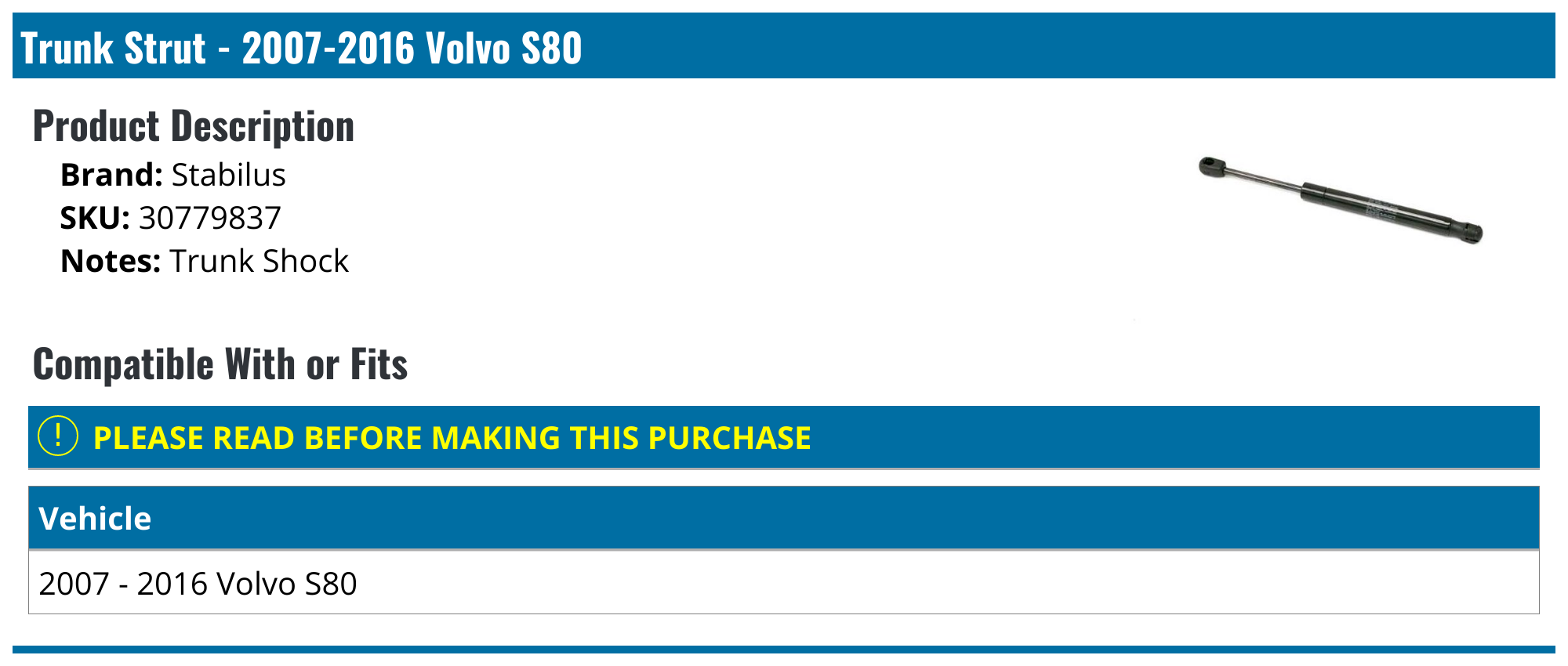 2007-2016 Volvo S80 Trunk Strut - Stabilus 30779837 - - PartsGeek.com