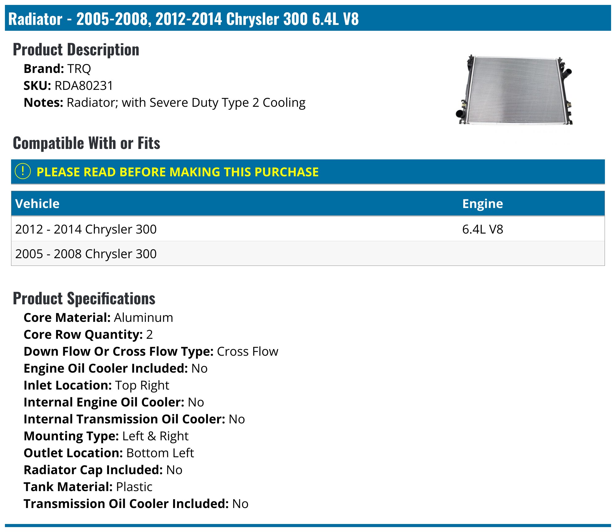 2005-2008, 2012-2014 Chrysler 300 Radiator - TRQ RDA80231 - PartsGeek.com