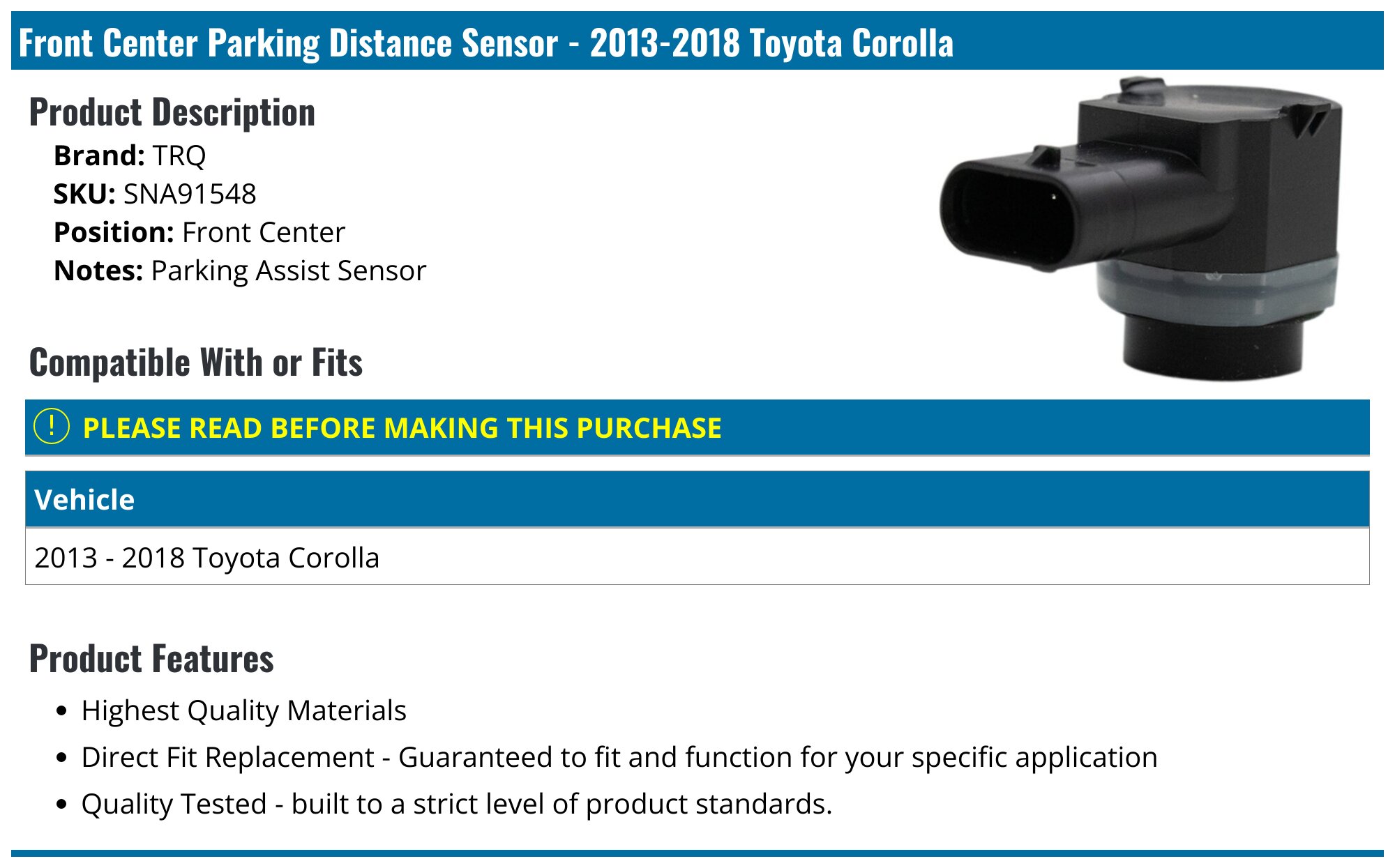 2013-2018 Toyota Corolla Parking Distance Sensor - TRQ SNA91548 - Front ...