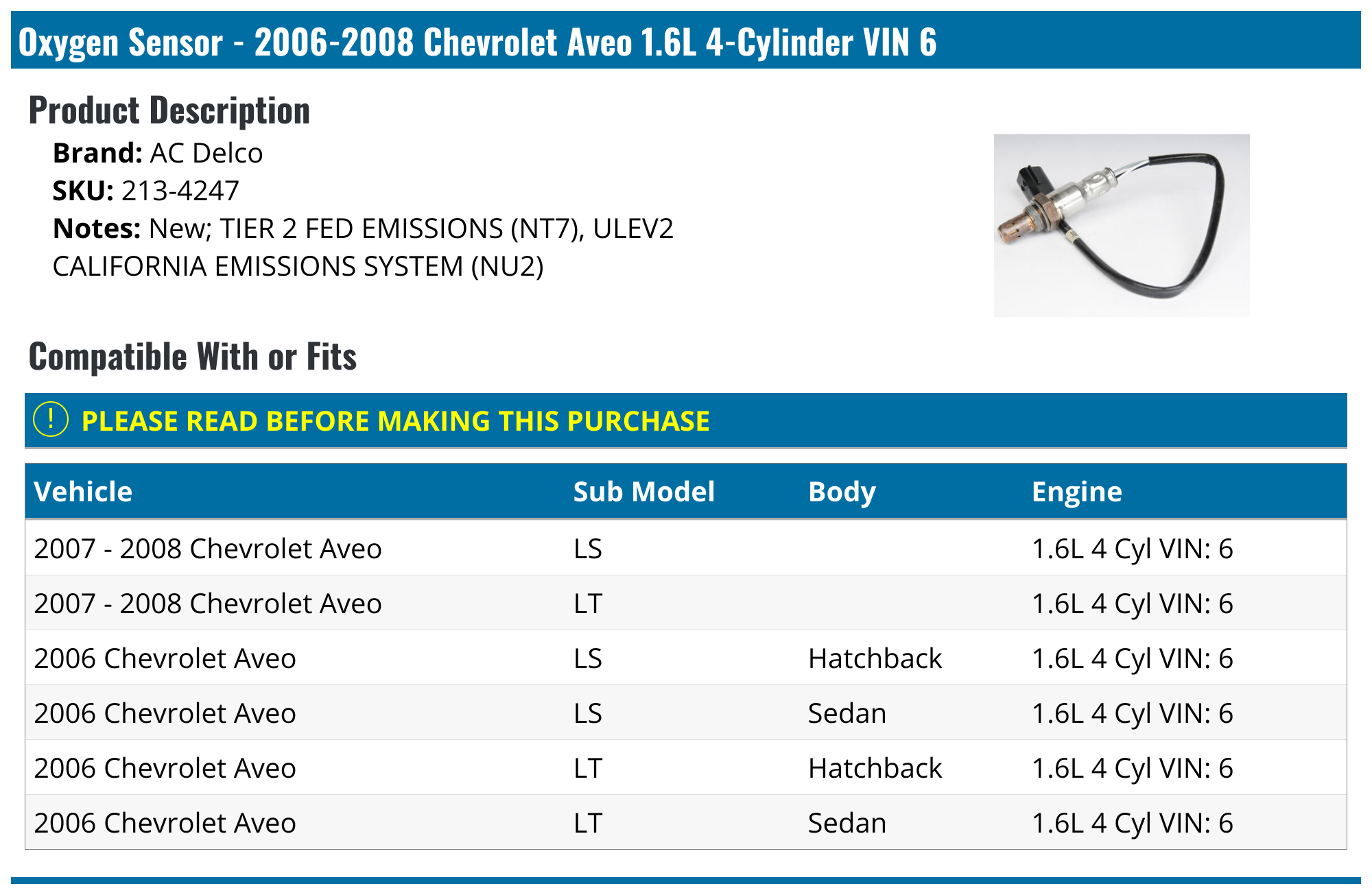 2006-2008 Chevrolet Aveo Oxygen Sensor - AC Delco 213-4247 - PartsGeek.com