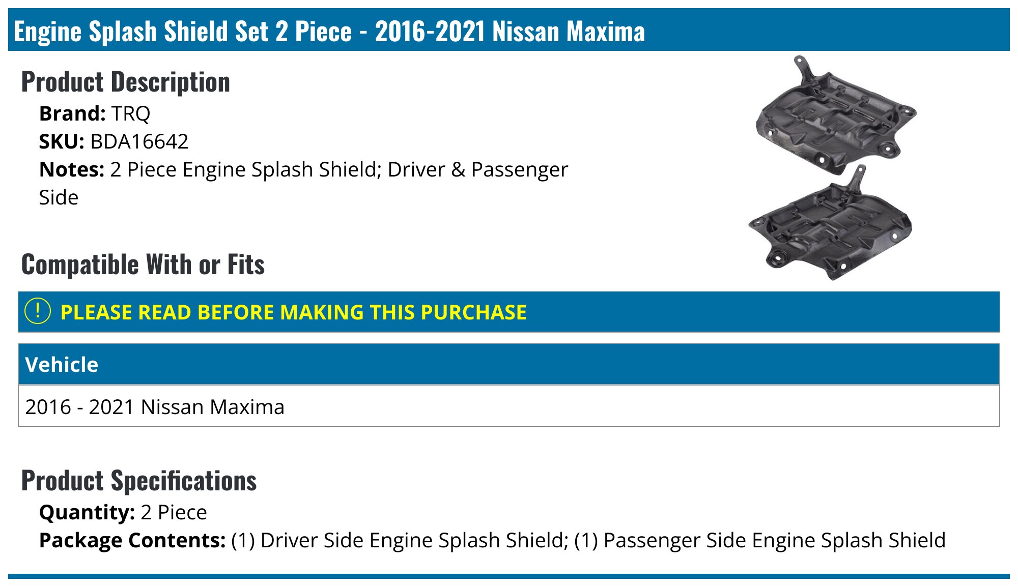 2016-2021 Nissan Maxima Engine Splash Shield - TRQ BDA16642 - PartsGeek.com