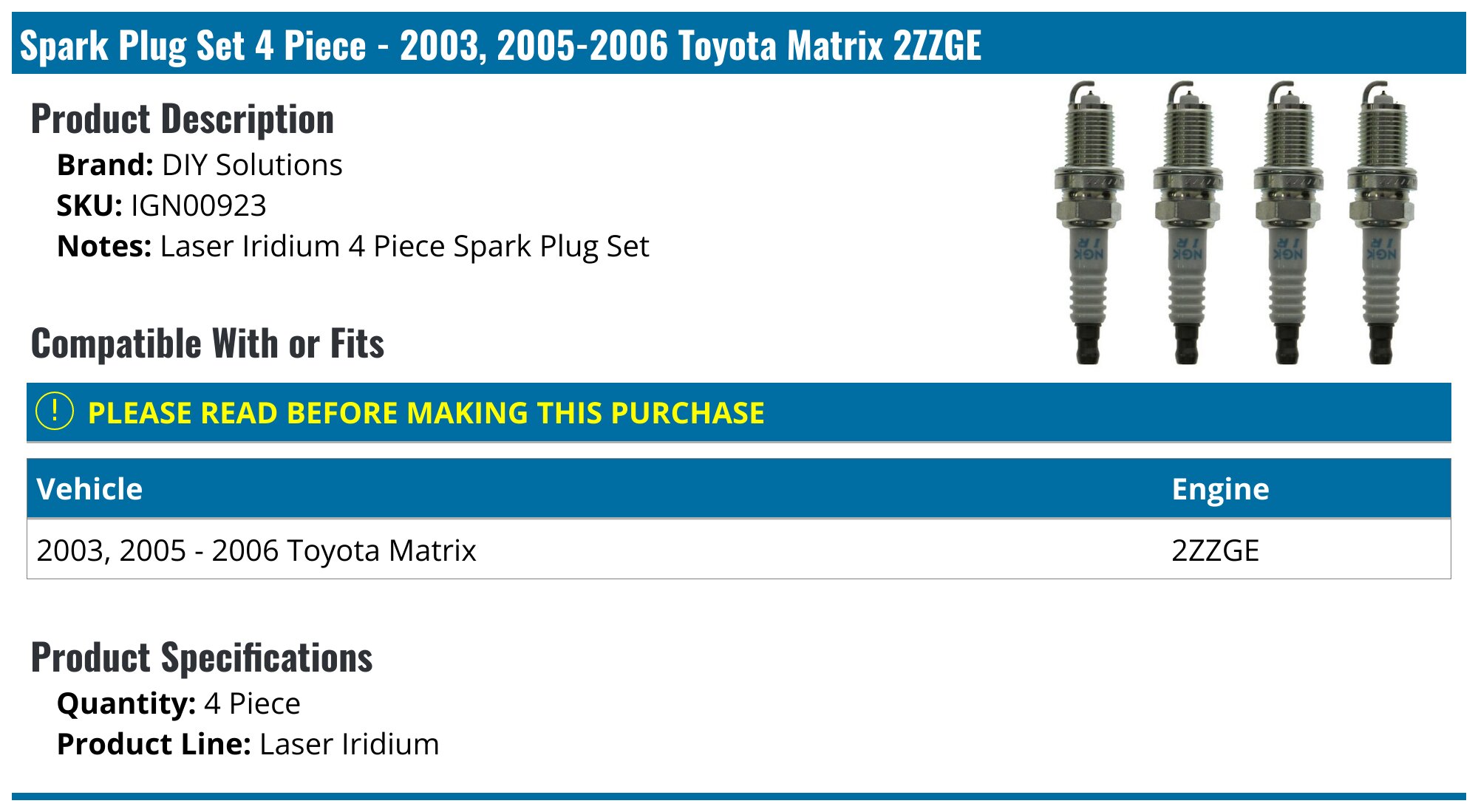 2003-2006, 2009-2012 Toyota Matrix Spark Plug - DIY Solutions IGN00923 ...