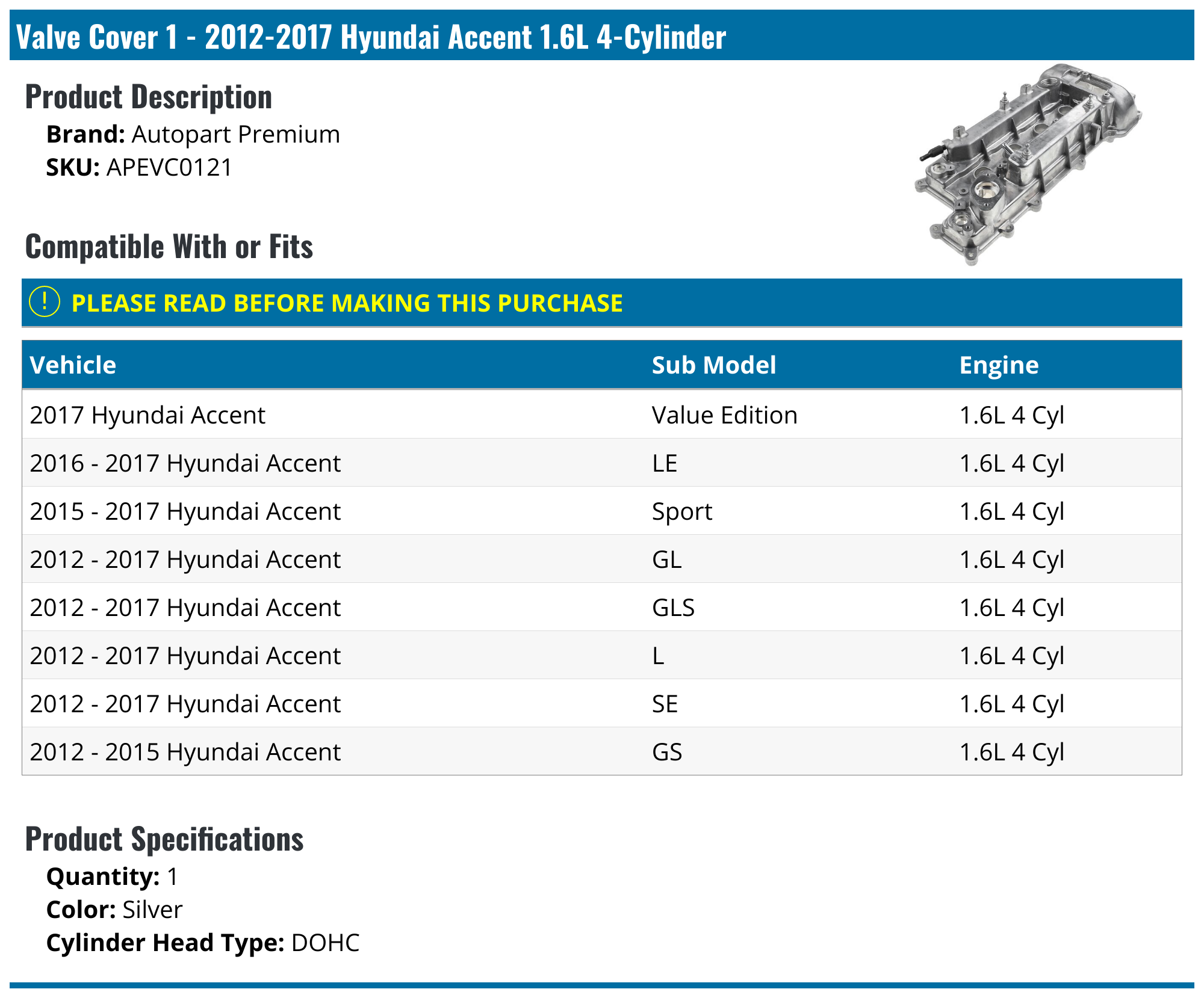 2012-2017 Hyundai Accent Valve Cover - Autopart Premium APEVC0121 ...