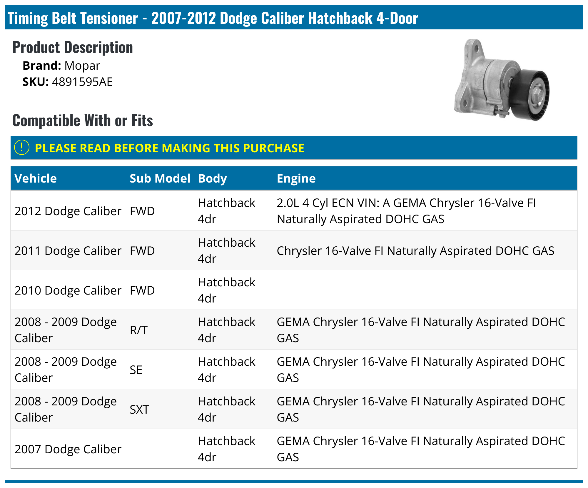 2007-2012 Dodge Caliber Timing Belt Tensioner - Mopar 4891595AE ...